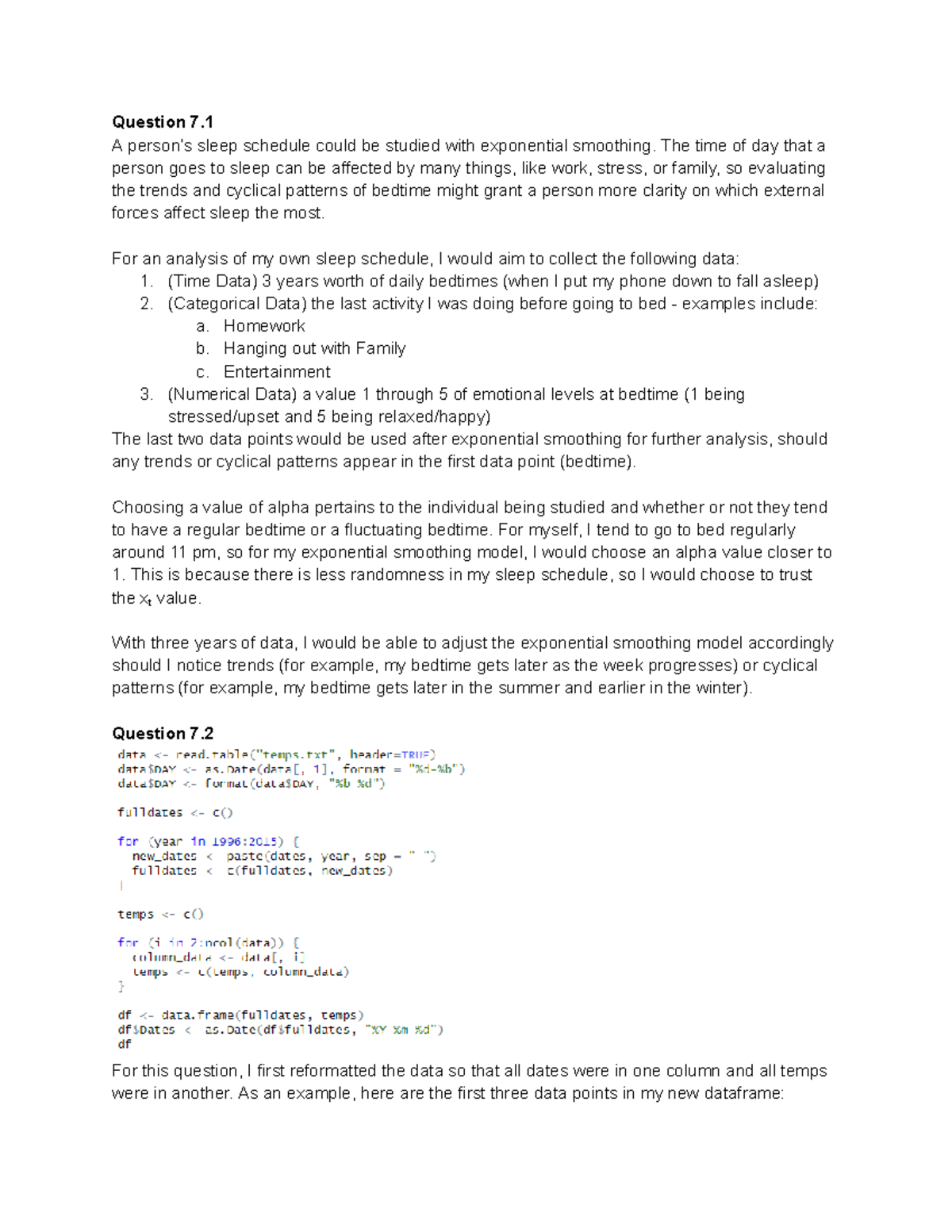 Homework 4 - vsdhweh - Question 7. A person’s sleep schedule could be ...