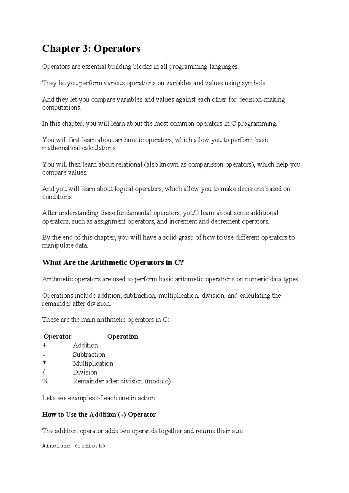 C Programing Chapter 4 & 5 - Chapter 3: Operators Operators are essential building blocks in all ...