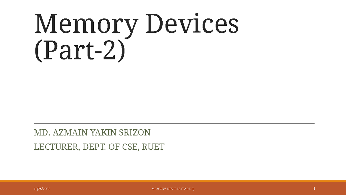 [Part-2] Memory Devices - Memory Devices (Part-2) MD. AZMAIN YAKIN ...