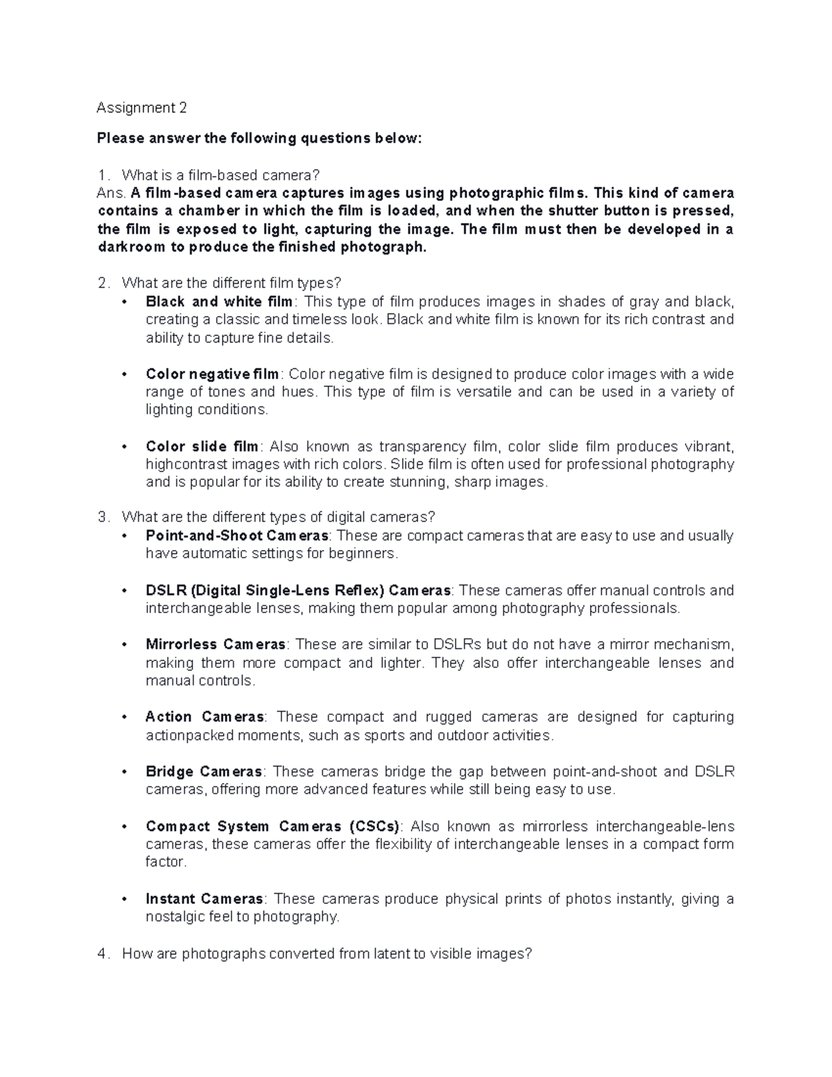 Camera ( Forphoto) - Assignment 2 Please answer the following questions ...