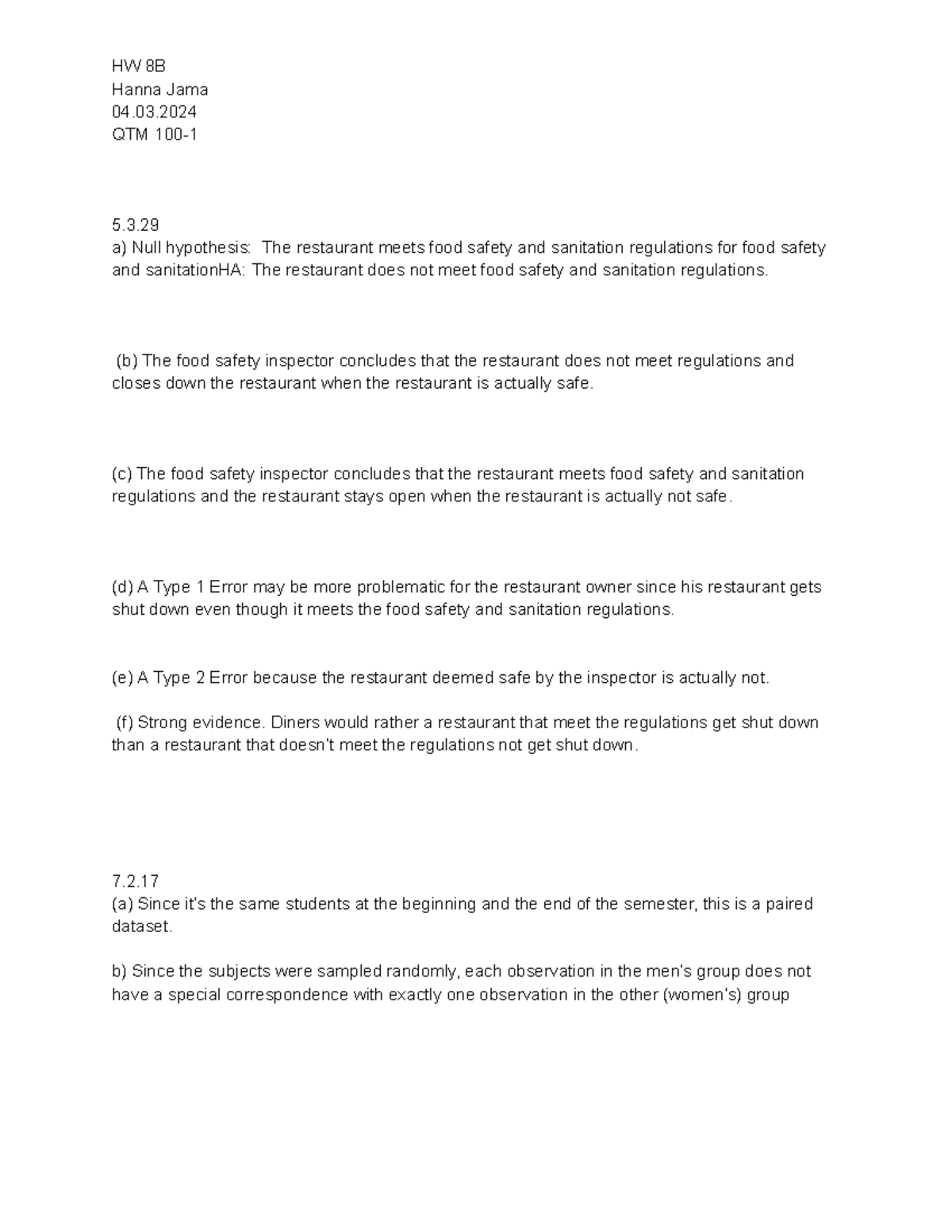 HW 8B- Hanna Jama - HW 8B Hanna Jama 04. QTM 100- 5. a) Null hypothesis ...