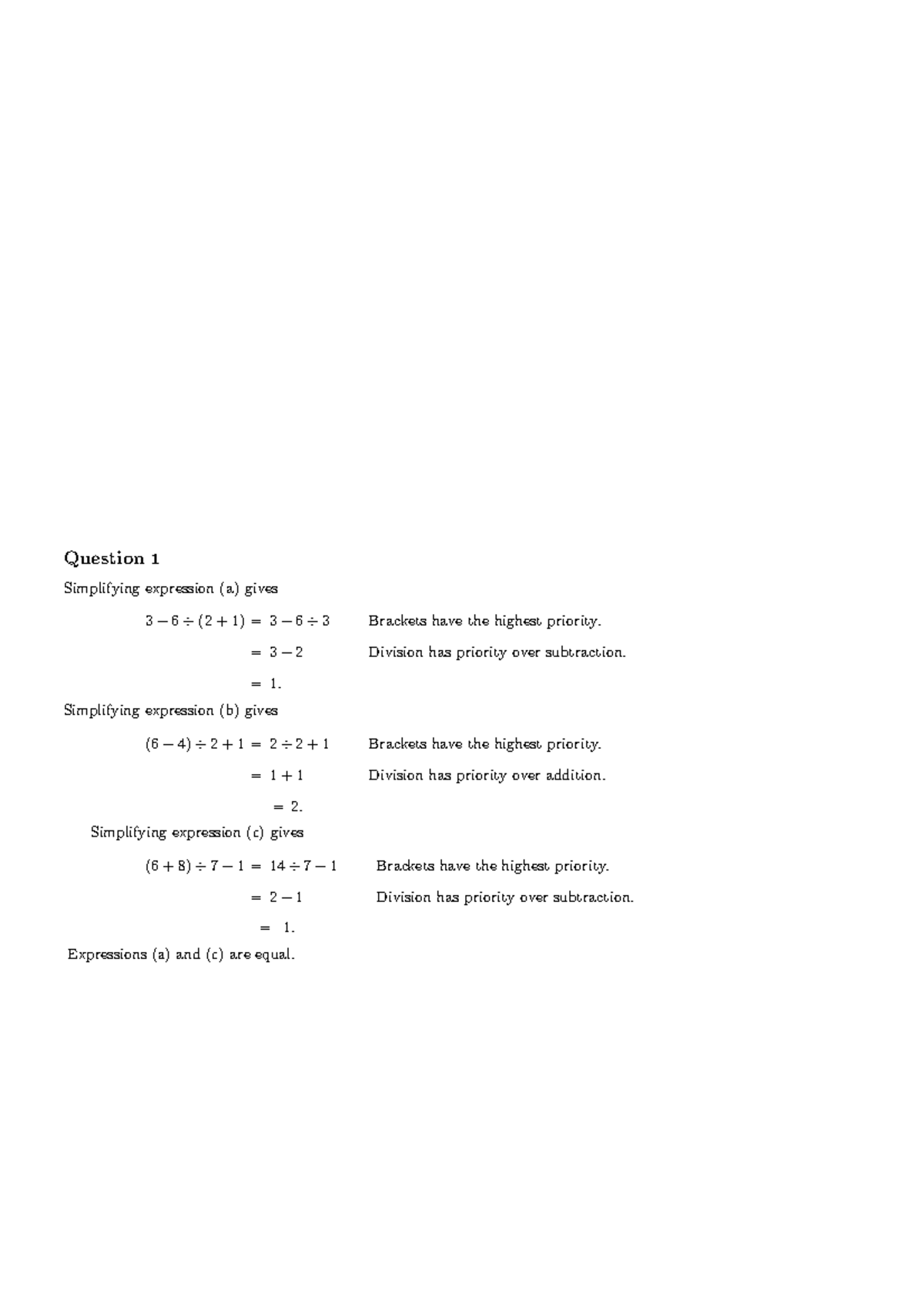 Assignment 1 Semester 2 Memo - Question 1 Simplifying expression (a) gives 3 − 6 ÷ (2 + 1) = 3 − ...