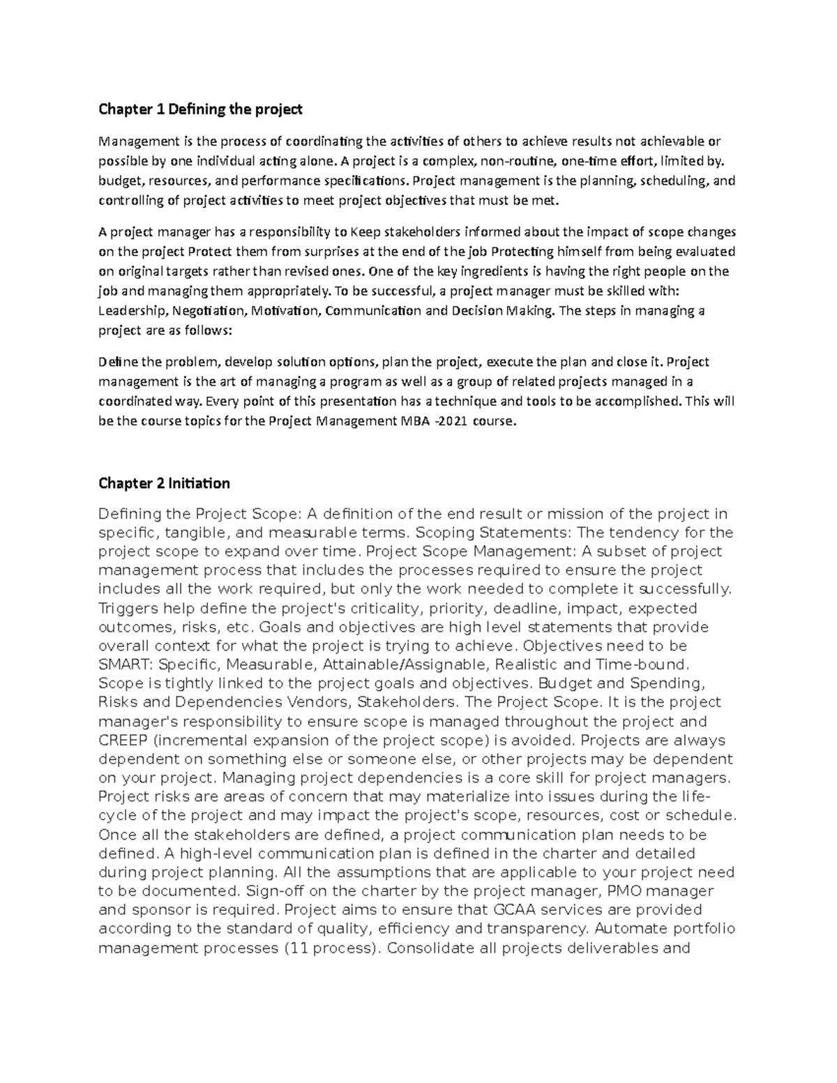 Summaries - Problem - Chapter 1 Defining the project Management is the ...