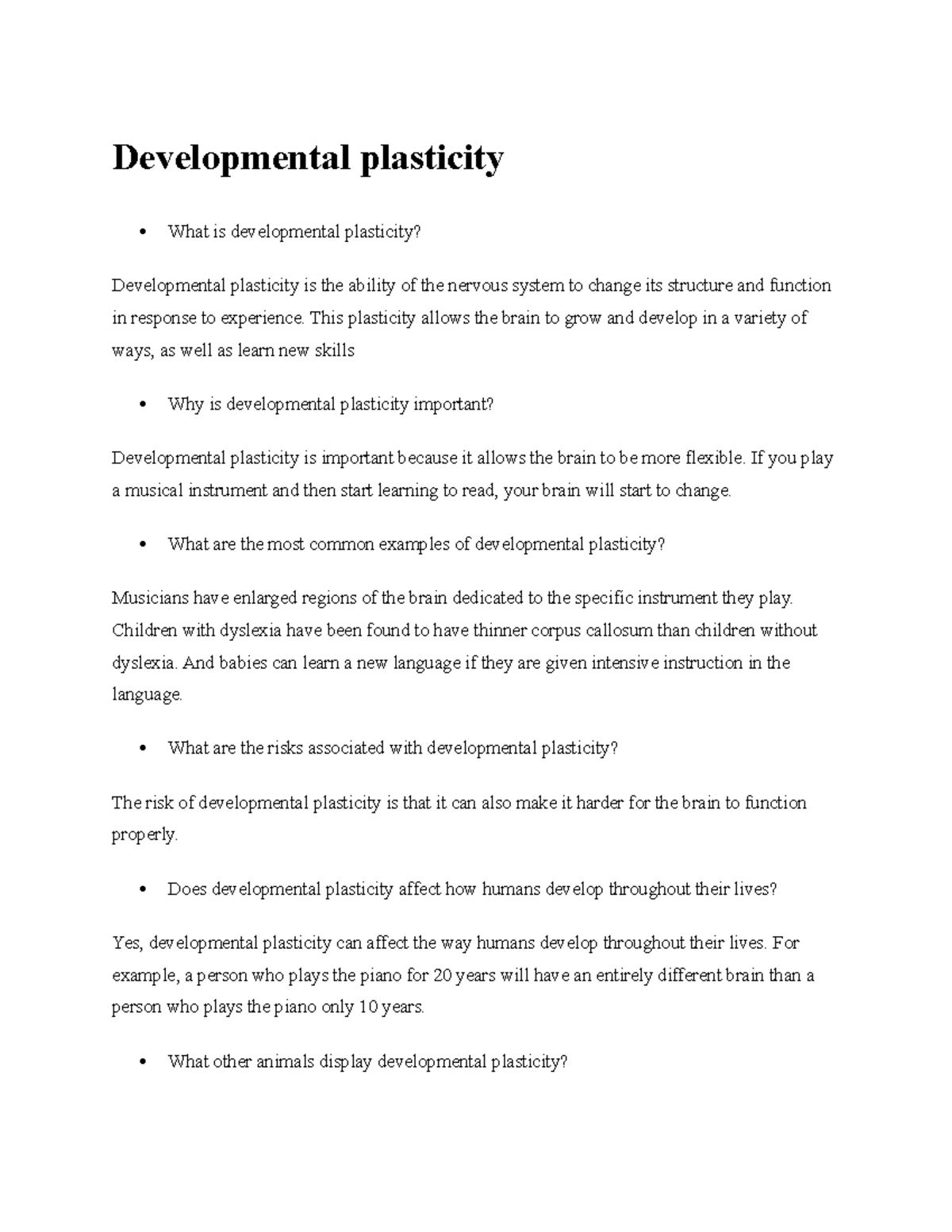Developmental plasticity* - This plasticity allows the brain to grow ...