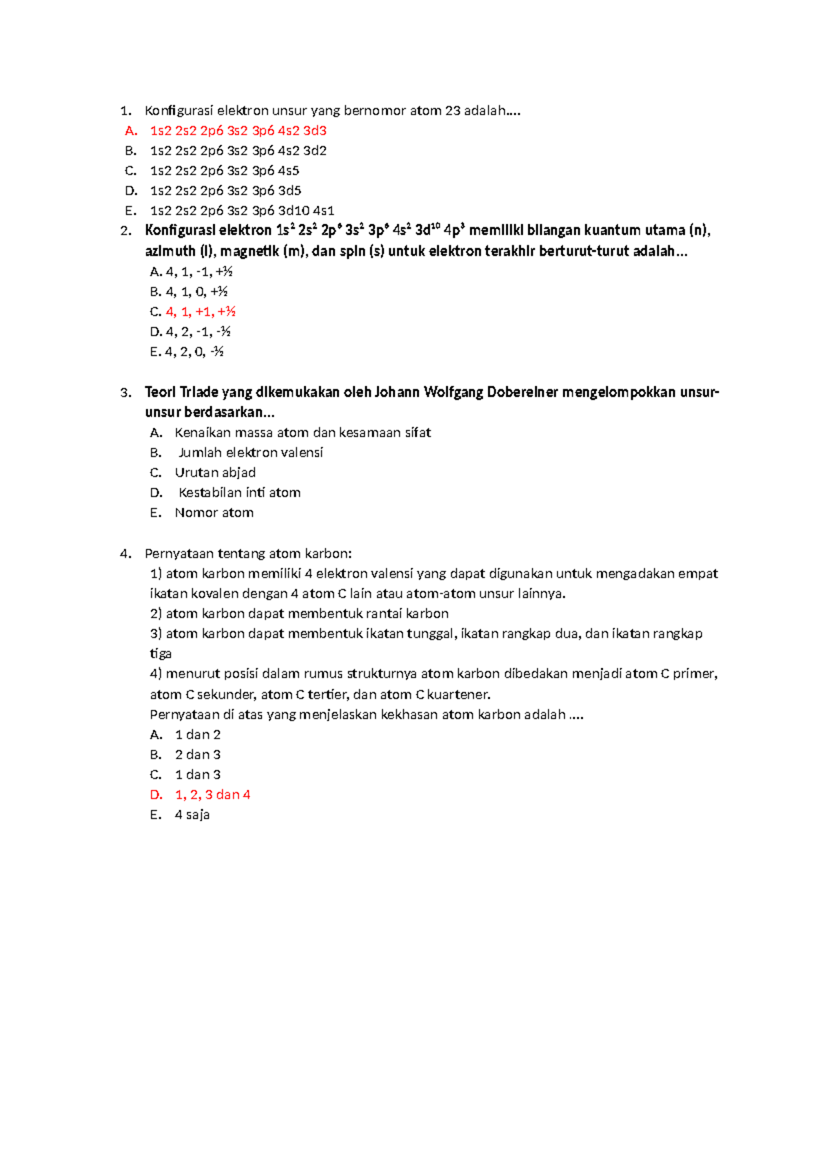 SOAL Kimia Kelas 6 - 1. Konfigurasi elektron unsur yang bernomor atom 23 adalah.... A. 1s2 2s2 ...