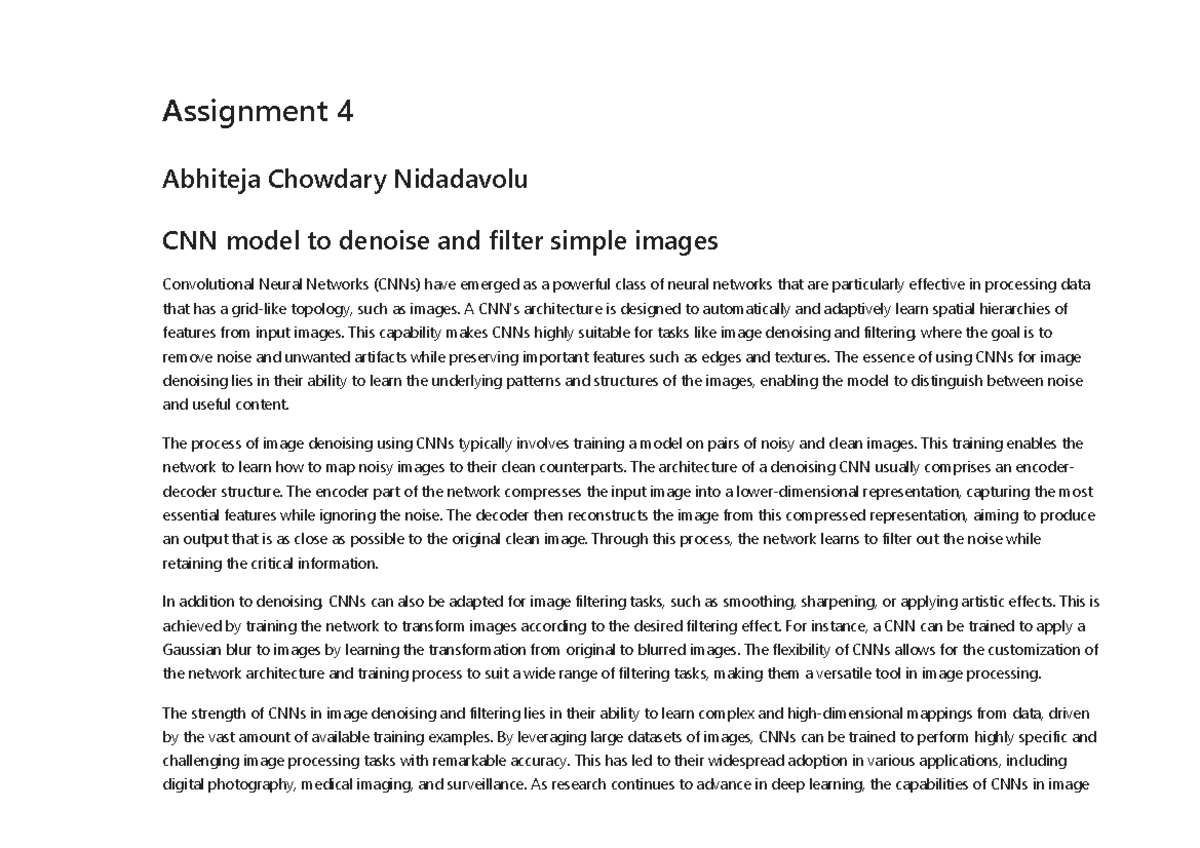Assignment 4 - A CNN's architecture is designed to automatically and ...