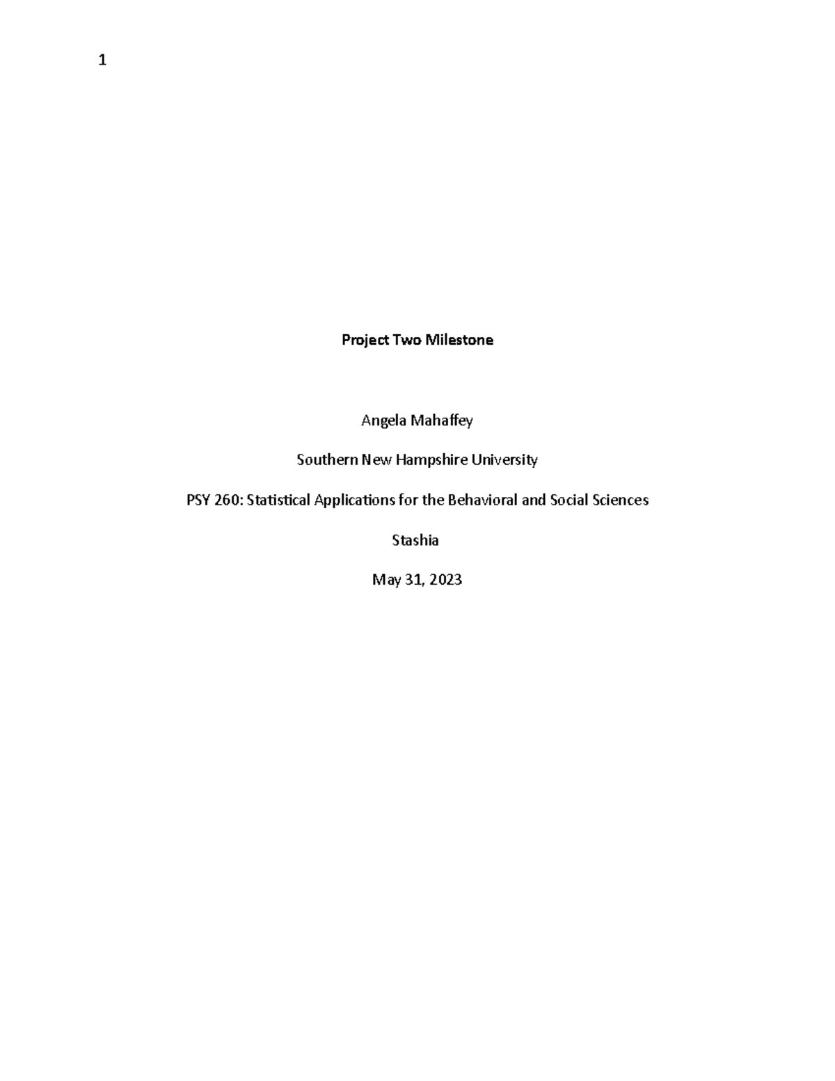 PSY260 Project Two Milestone - Project Two Milestone Angela Mahaffey ...