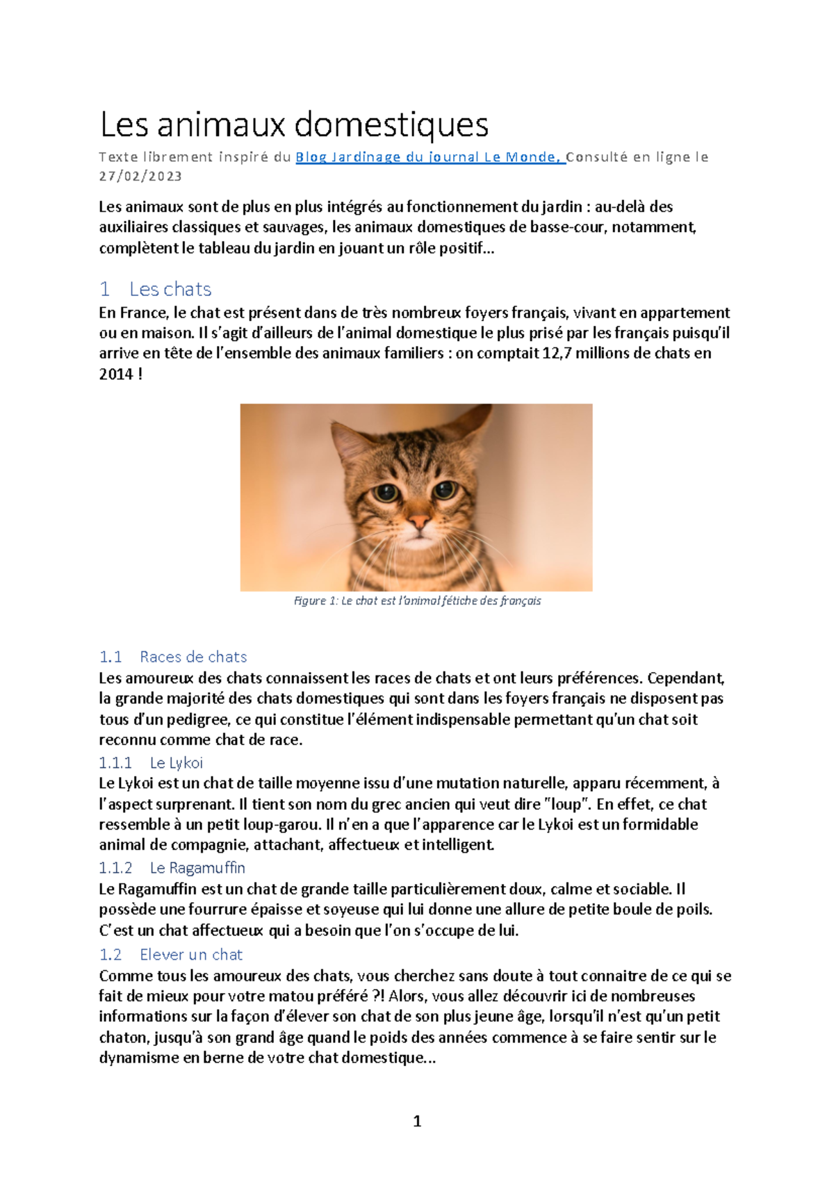 Les animaux domestiques - .. 1 Les chats En France, le chat est présent ...