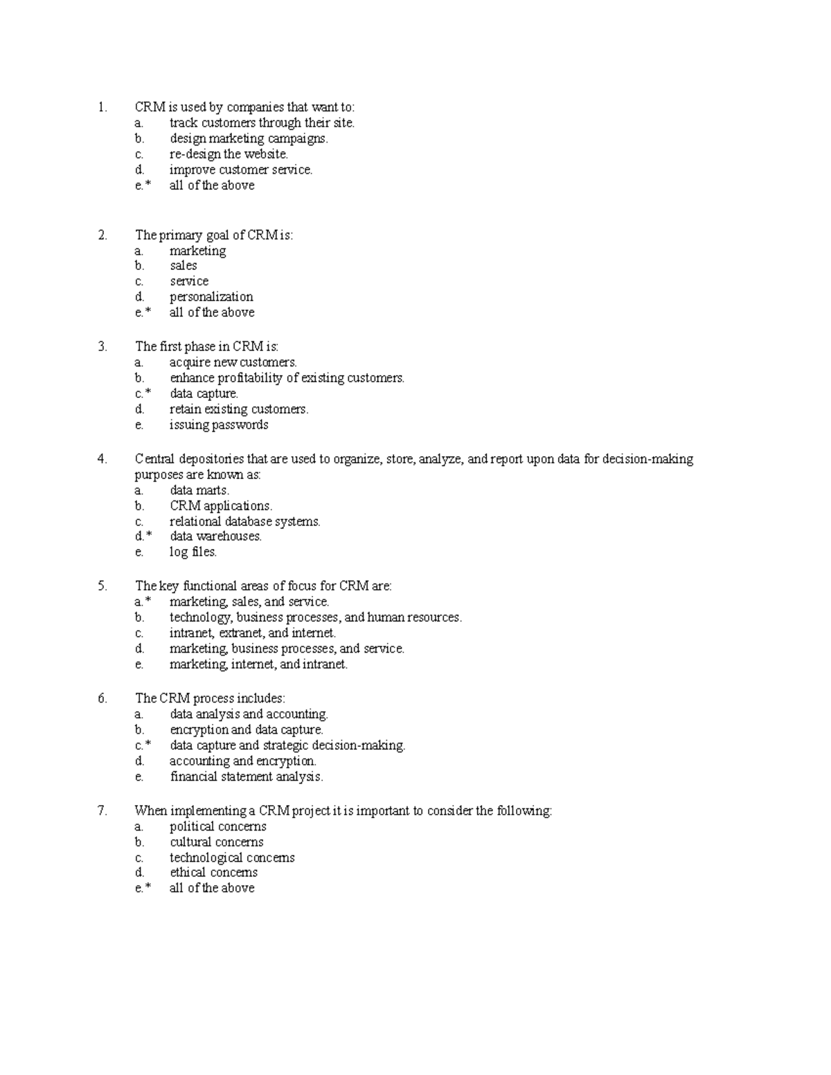 Test 2 chapter CRM - 1. CRM is used by companies that want to: a. track ...