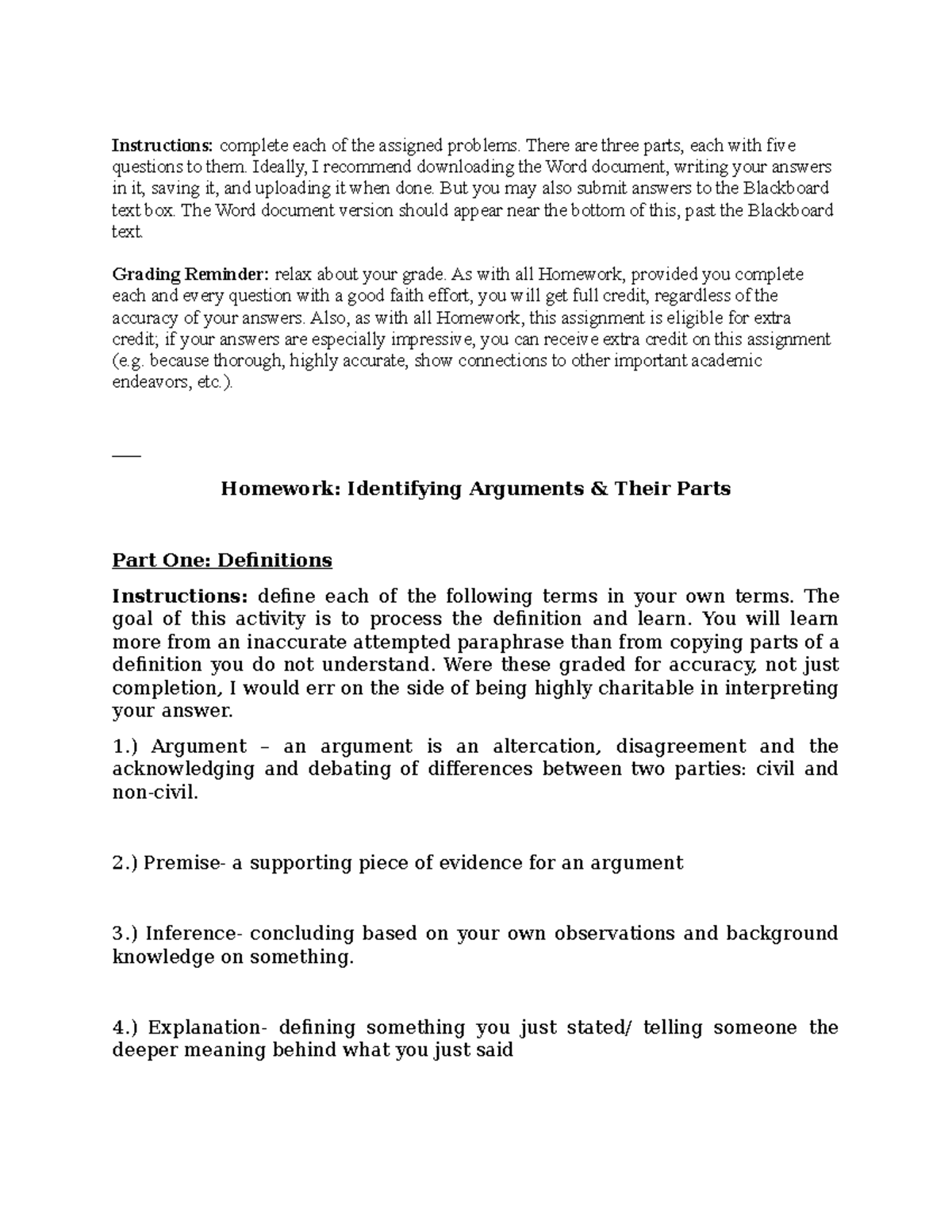 Homework - Identifying Arguments and their parts - Instructions: complete each of the assigned ...