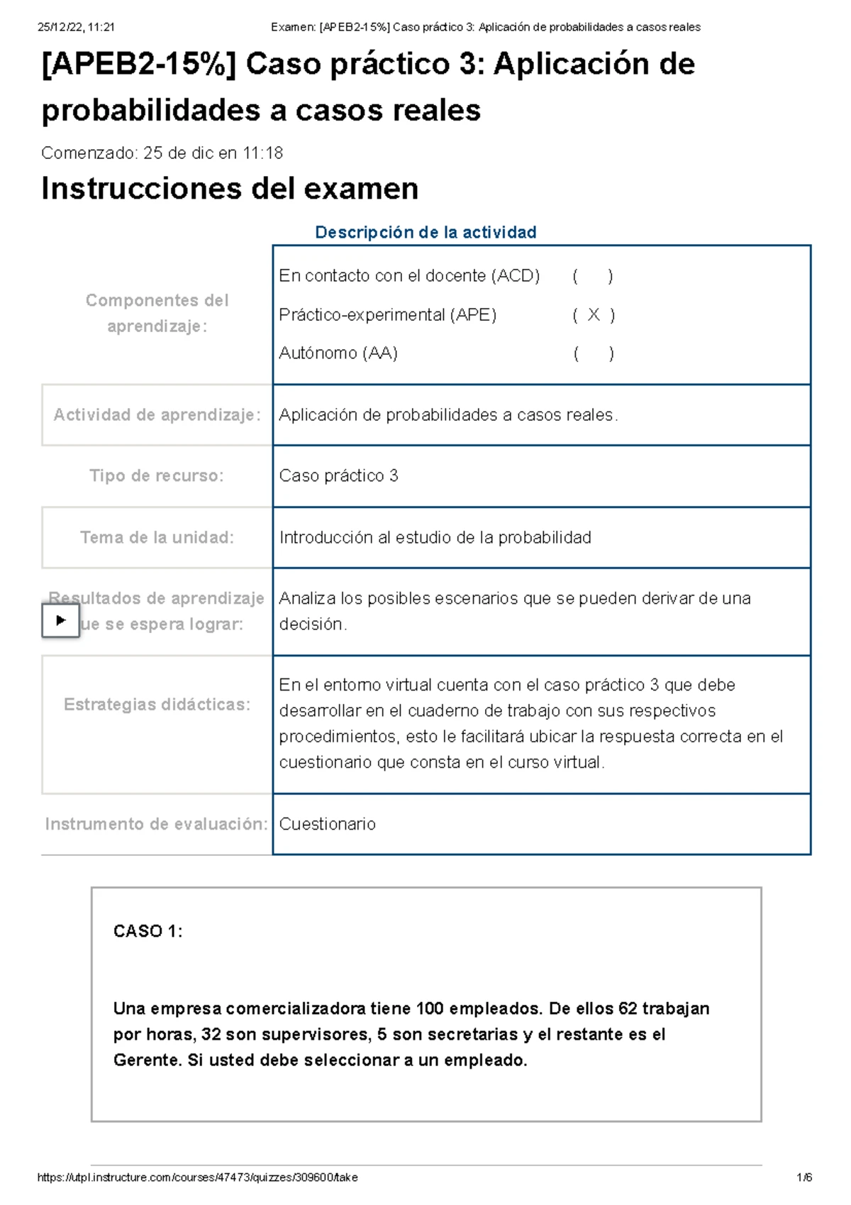 Examen [APEB 2-15%] Actividad APE 1 Aplicación de la teoría de probabilidades a casos reales ...