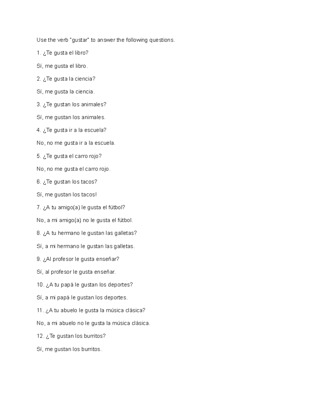 Gustar practice - Spanish - Use the verb “gustar” to answer the ...