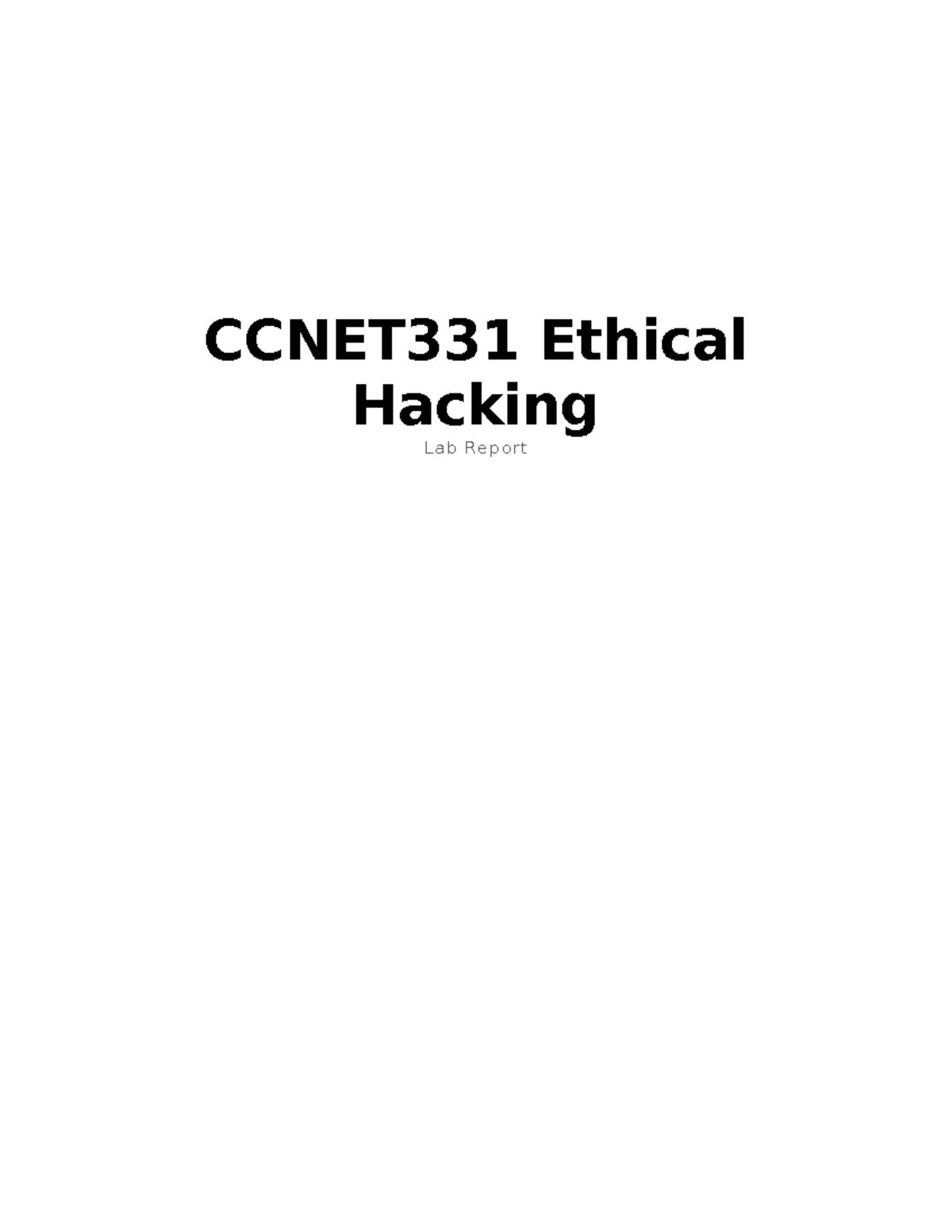 Ethickal Hacking LAB 10 - CCNET331 Ethical Hacking Lab Report Lab 1: Task 1 This task ...