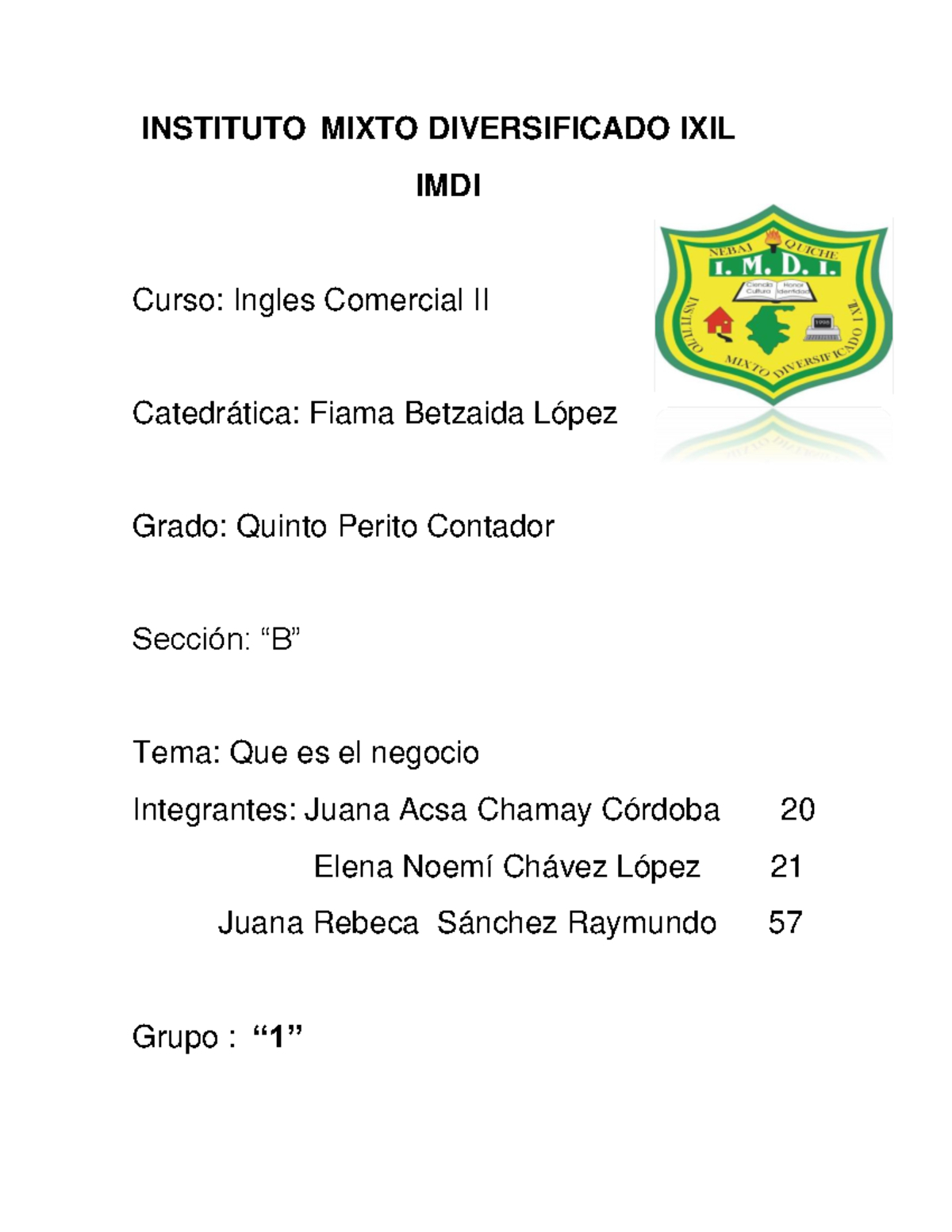 Trabajo de ingles - INSTITUTO MIXTO DIVERSIFICADO IXIL IMDI Curso ...