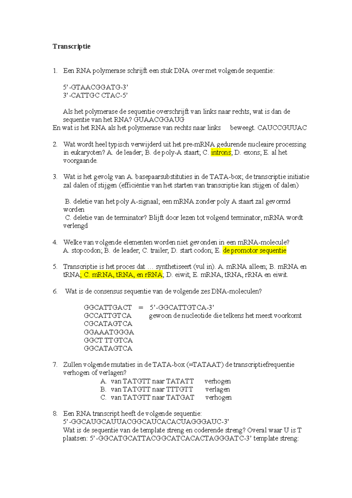 Werkcollege oefeningen genexpressie - Transcriptie Een RNA polymerase ...