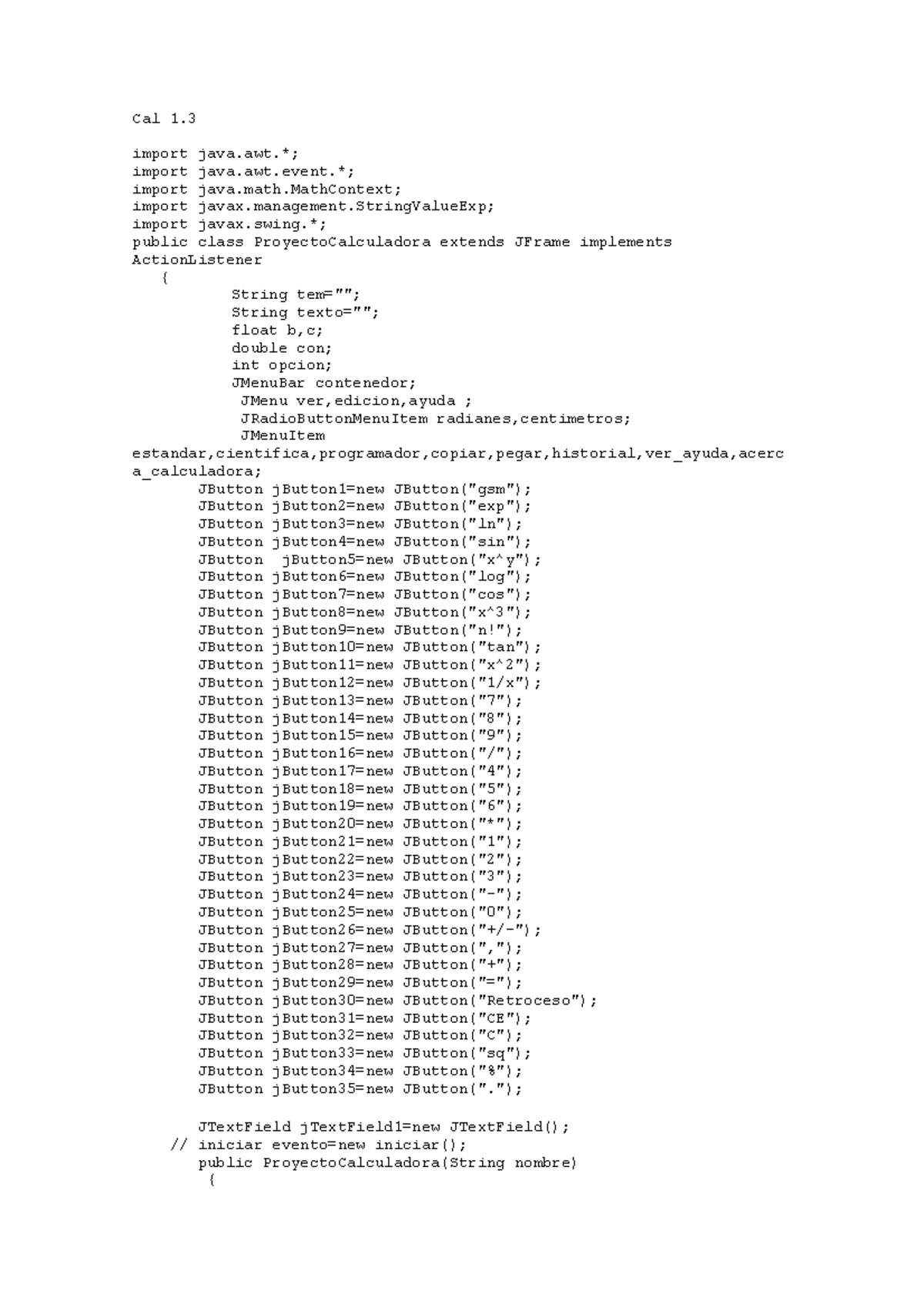 Calculadoras java - Cal 1. import java.*; import java.awt.*; import java.math; import - Studocu