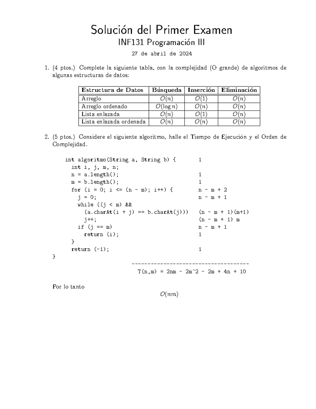 Solución del Primer Examen - Soluci ́on del Primer Examen INF131 Programaci ́on III 27 de abril ...