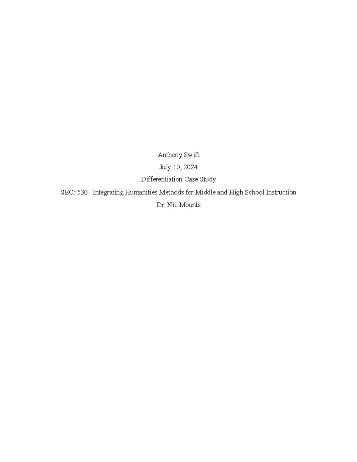 Differentiation Case Study - Anthony Swift July 10, 2024 Differentiation Case Study SEC: 530 ...