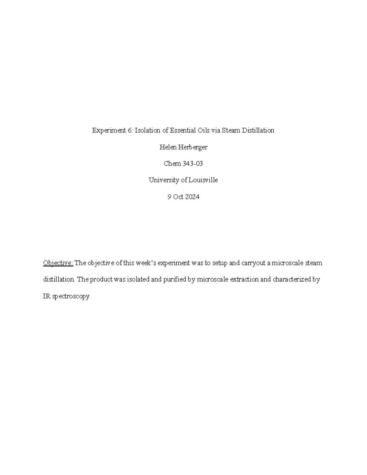 Lab report 6 chem 343 - Experiment 6: Isolation of Essential Oils via ...