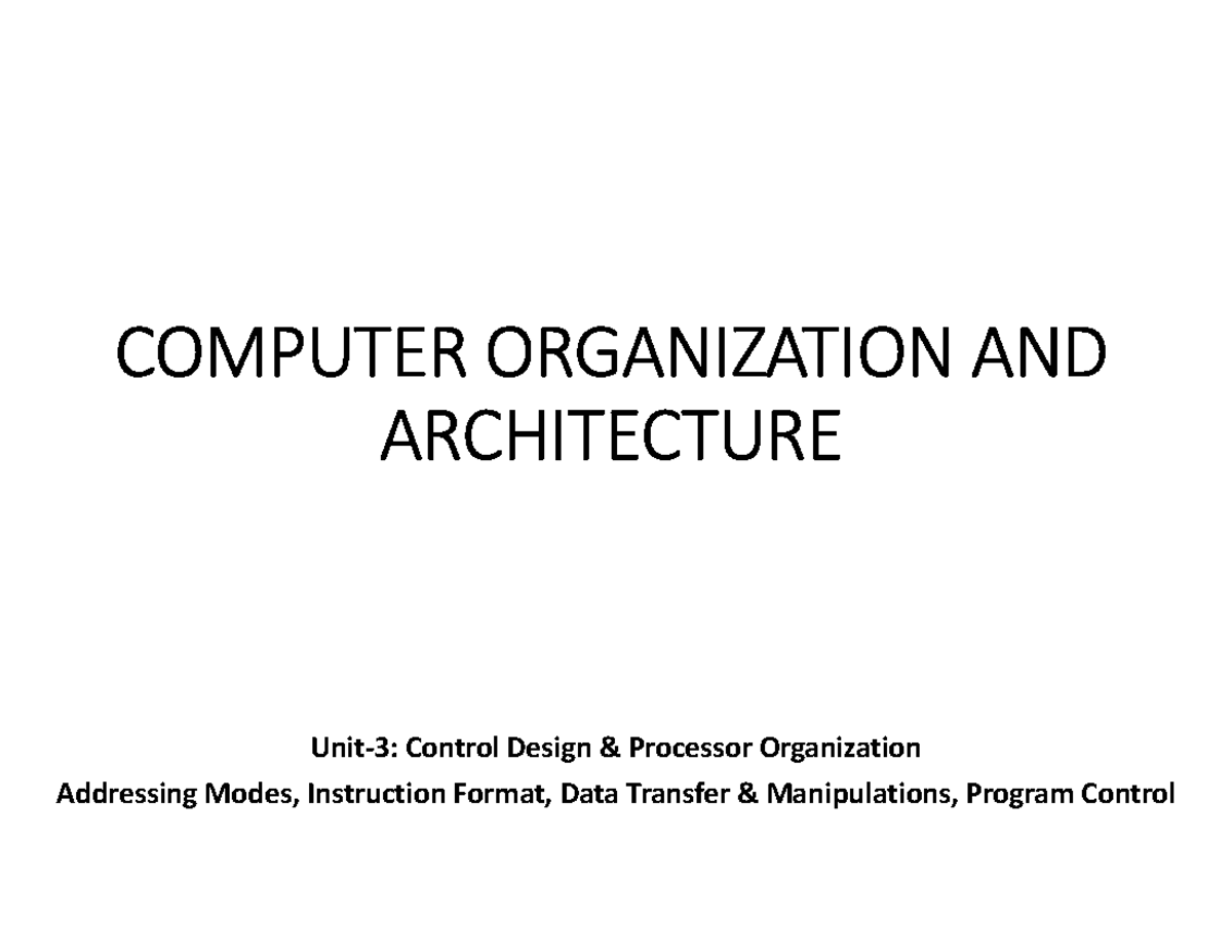 Lecture-6 - COMPUTER ORGANIZATION AND ARCHITECTURE Unit-3: Control ...