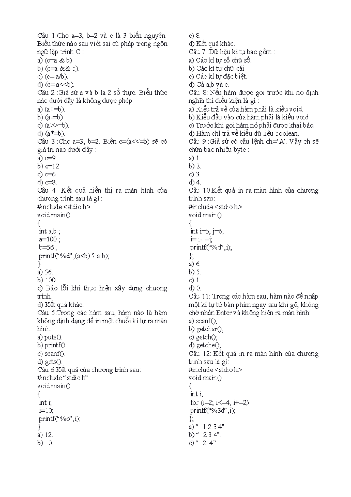 Thamkhao 1 - học đi chơi ít thôi - Câu 1:Cho a=3, b=2 và c là 3 biến ...