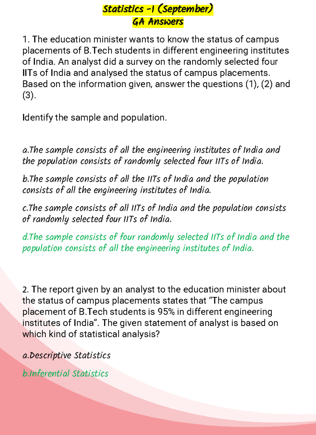 Statistics Week 1 Graded Assignments-1 - The education minister wants to know the status of ...
