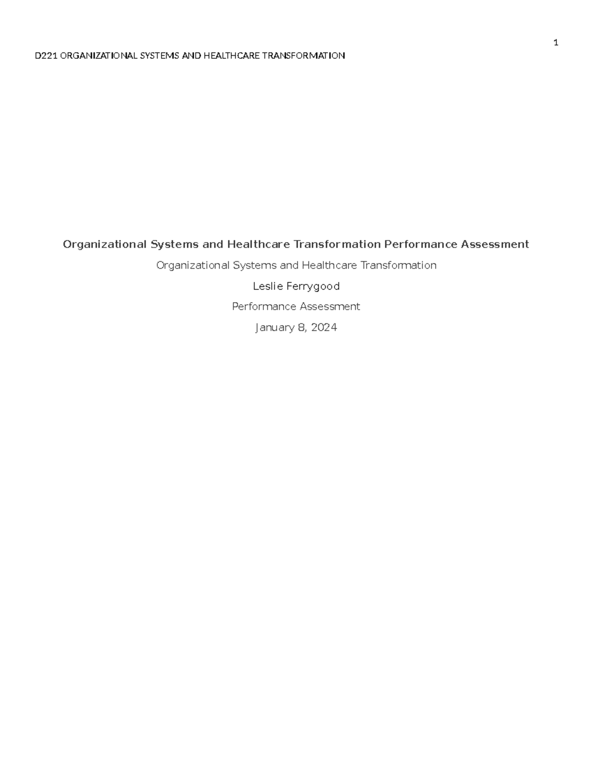 D221 - PA - D221 ORGANIZATIONAL SYSTEMS AND HEALTHCARE TRANSFORMATION ...