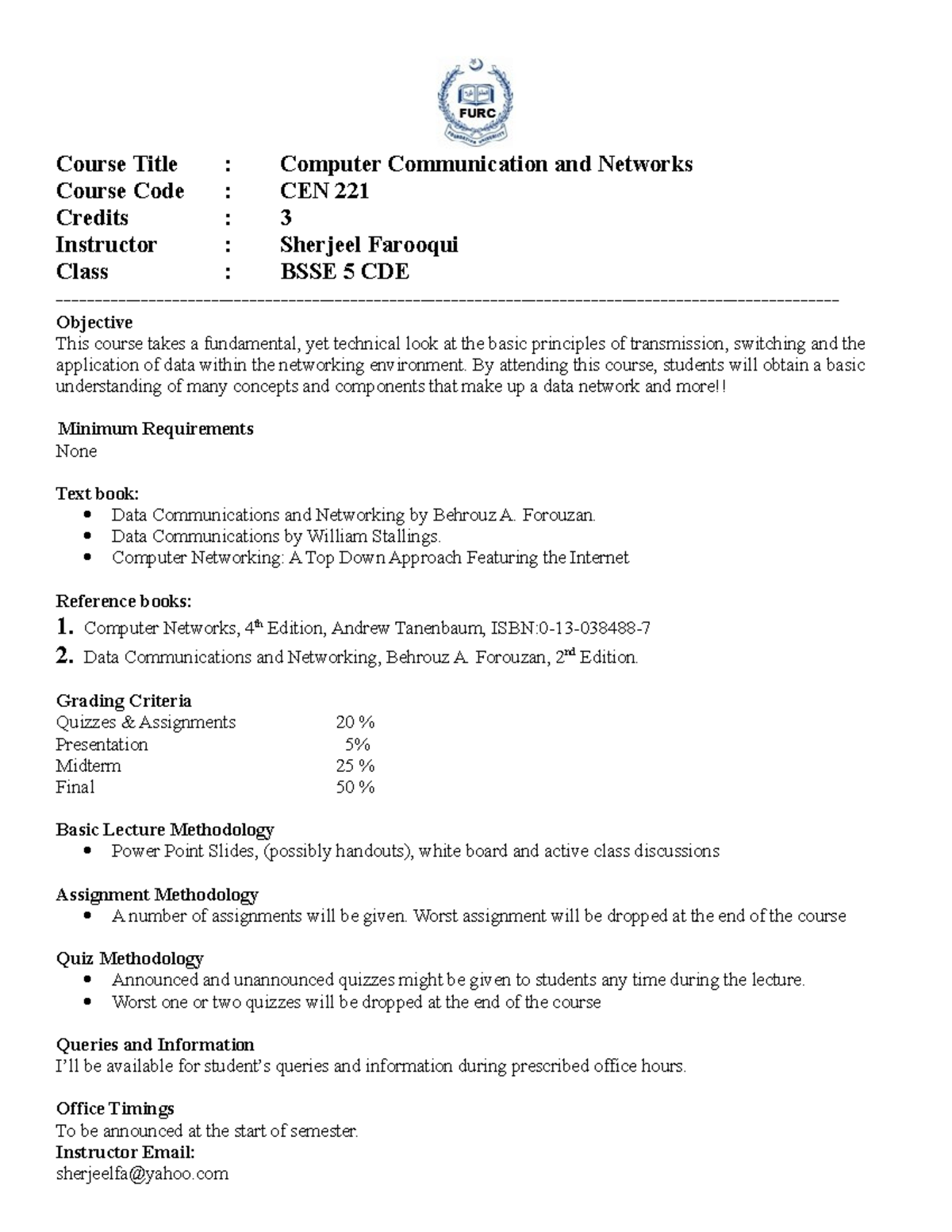 17 01 CCN Course Outline Fall 2017 - Course Title : Computer Communication and Networks Course ...