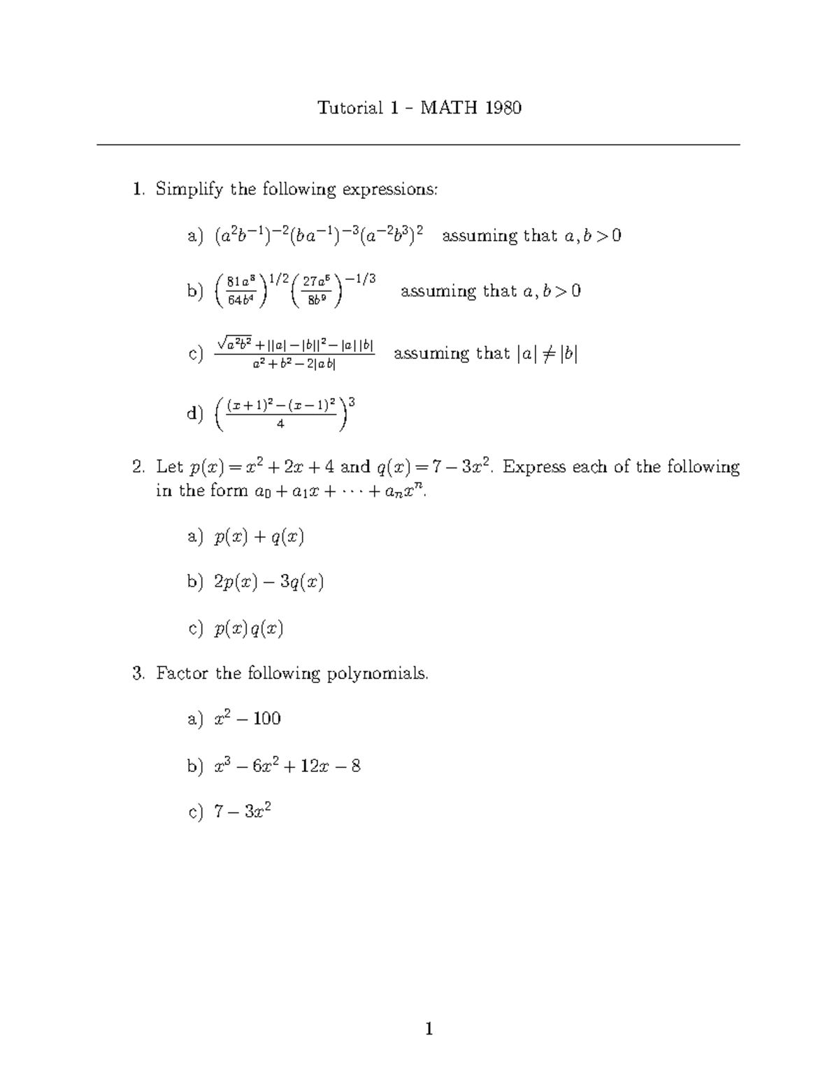 Tutorial 1 - Tutorial 1 MATH 1980 Simplify the following expressions: a ...