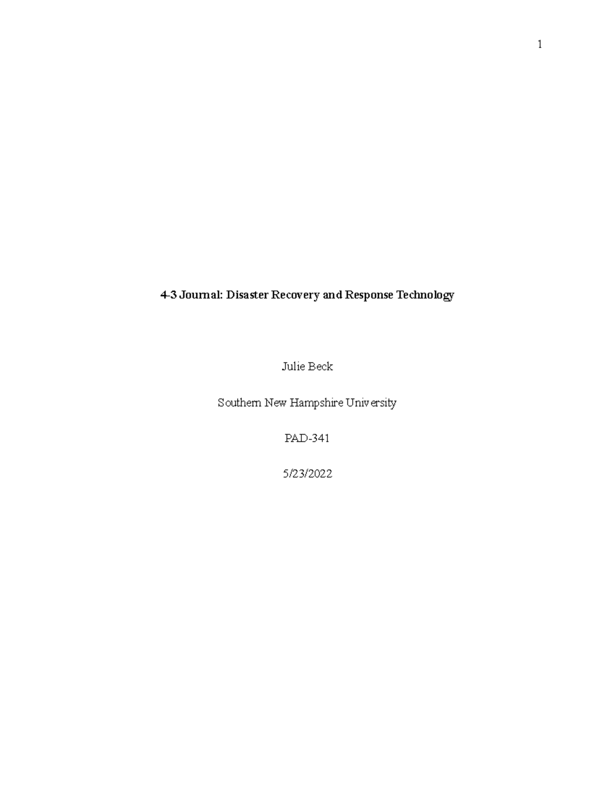 Journal 4 - 1 4-3 Journal: Disaster Recovery and Response Technology ...