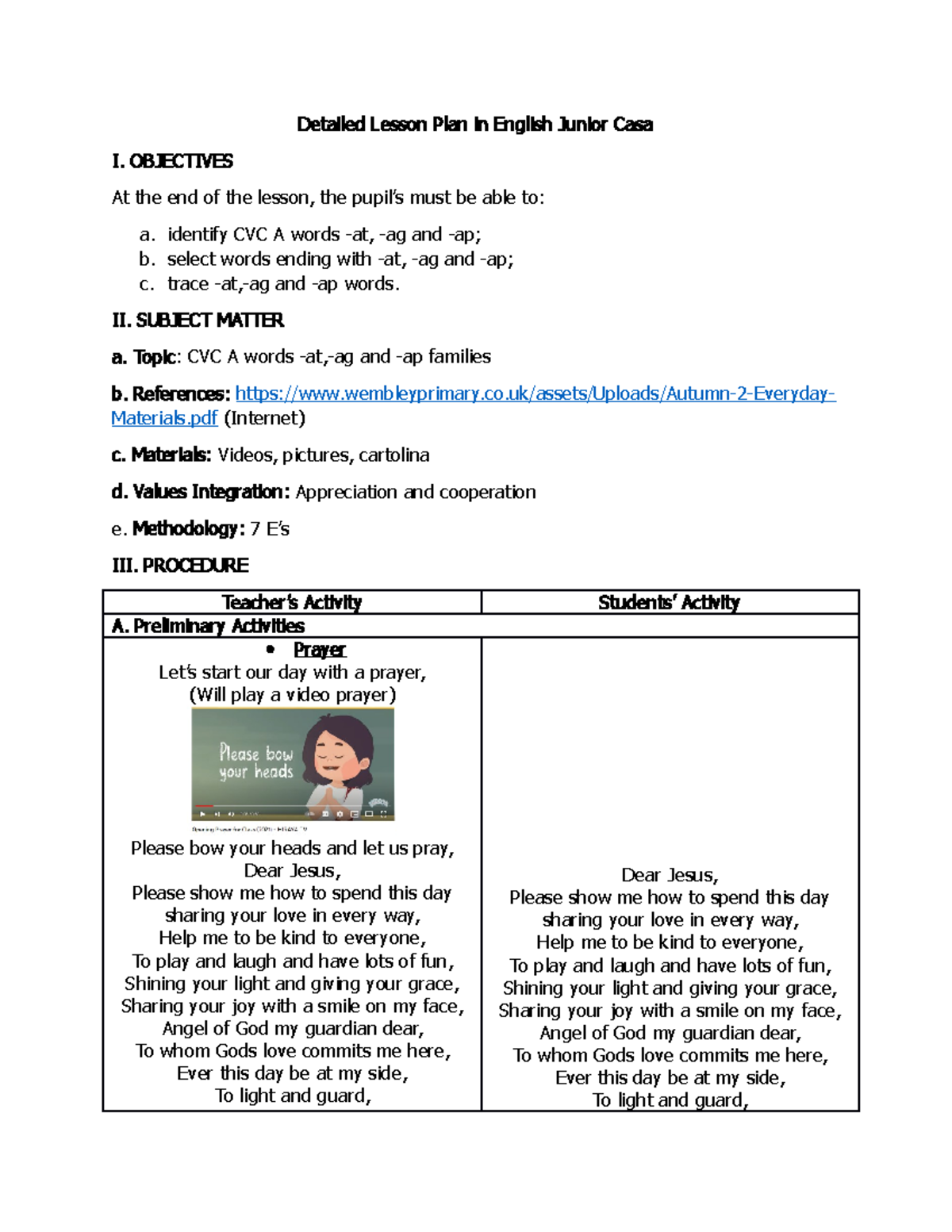Detailed Lesson Plan in English Junior Casa - OBJECTIVES At the end of ...
