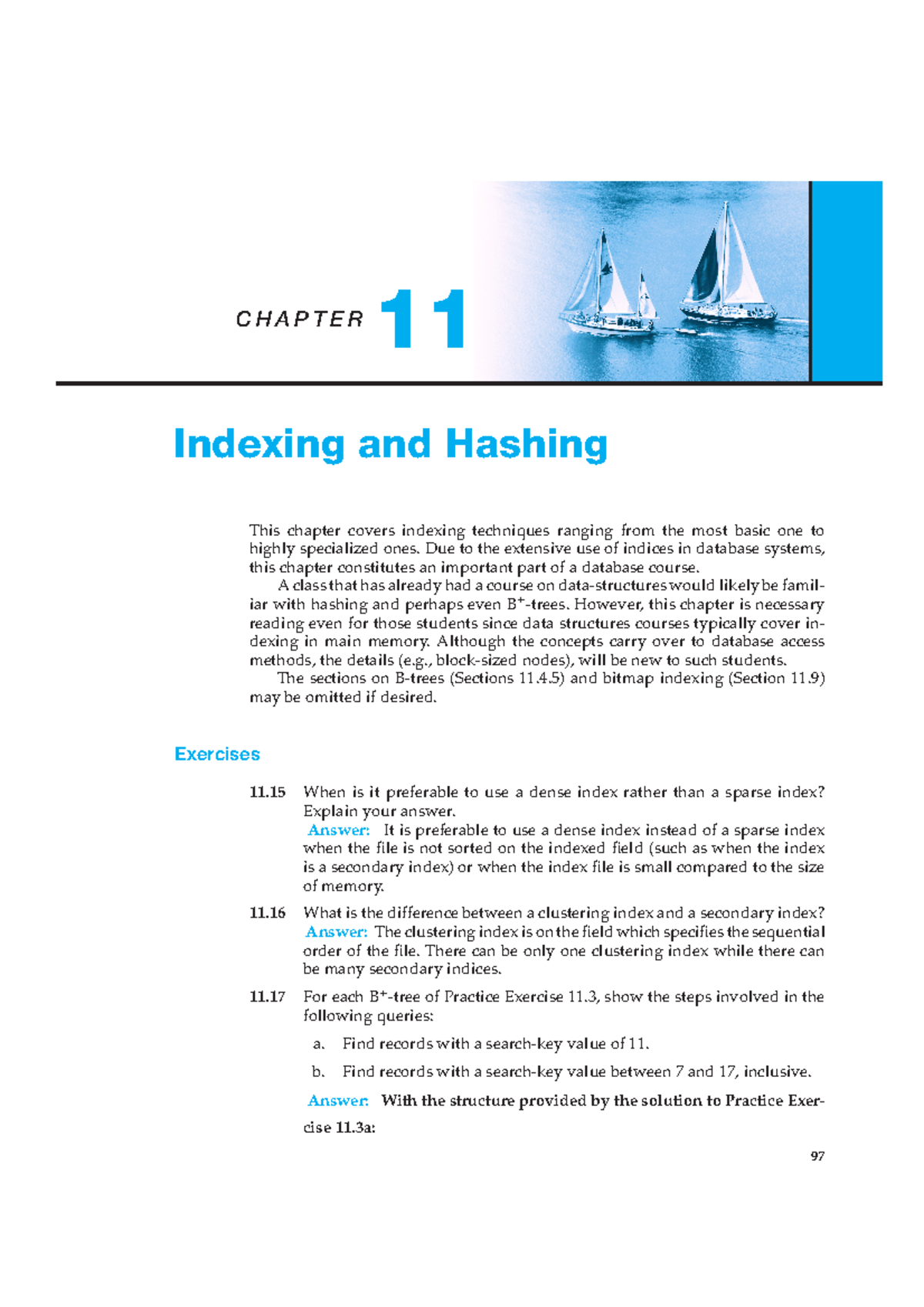 Answer to Database System Concepts - C H A P T E R 11 Indexing and Hashing This chapter covers ...