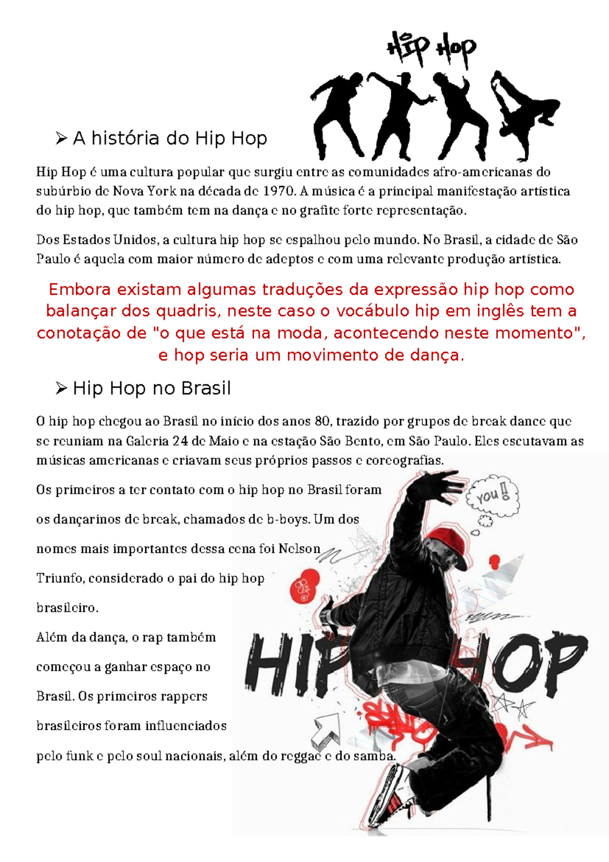 A história do Hip Hop - A história do Hip Hop Hip Hop é uma cultura ...