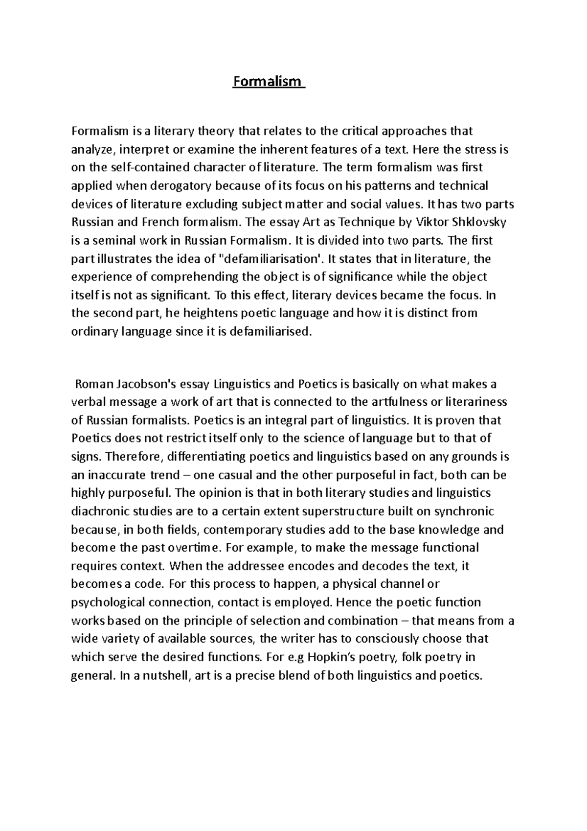 Linguistics and Poetics - Formalism Formalism is a literary theory that ...