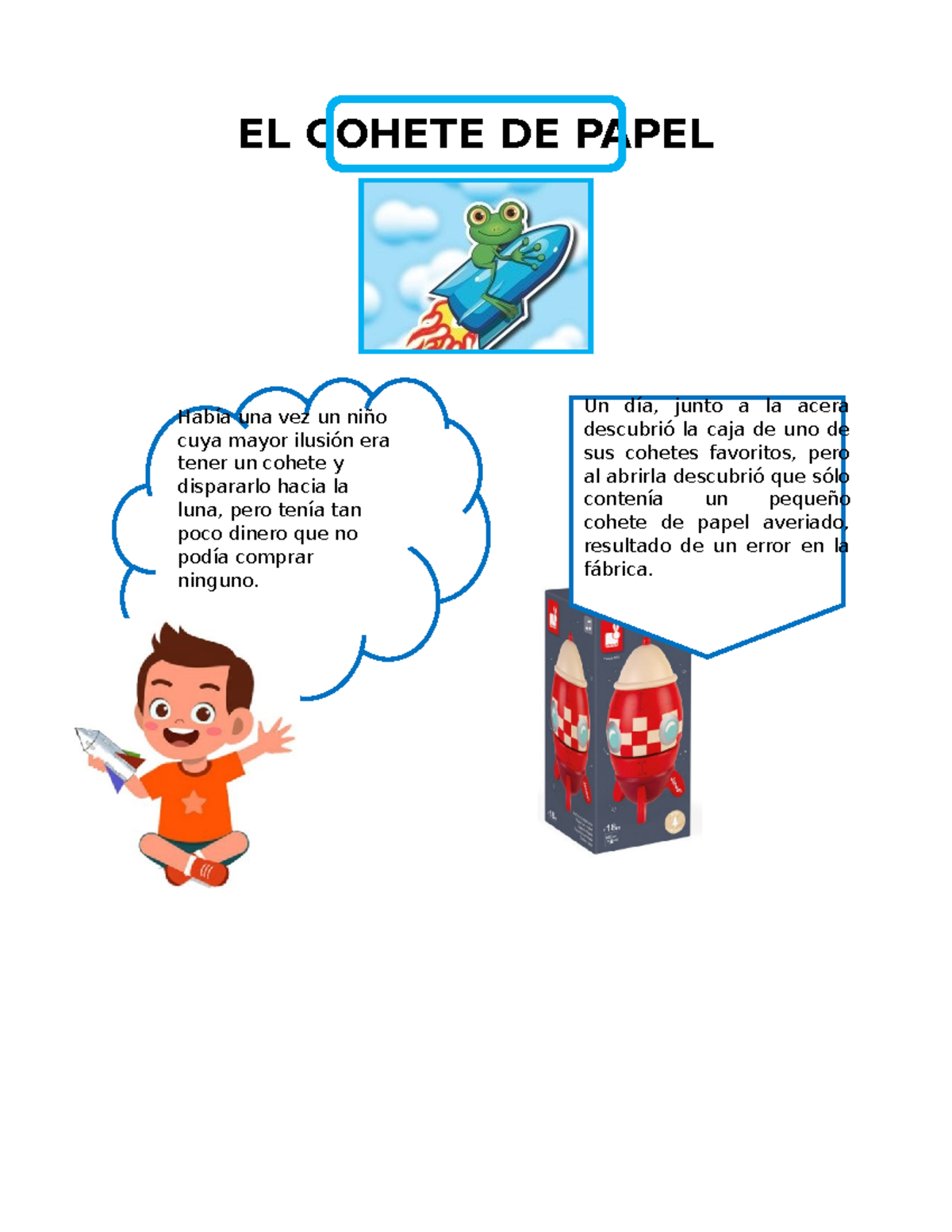 EL Cohete DE Papel - cuento - EL COHETE DE PAPEL Había una vez un niño cuya mayor ilusión era ...