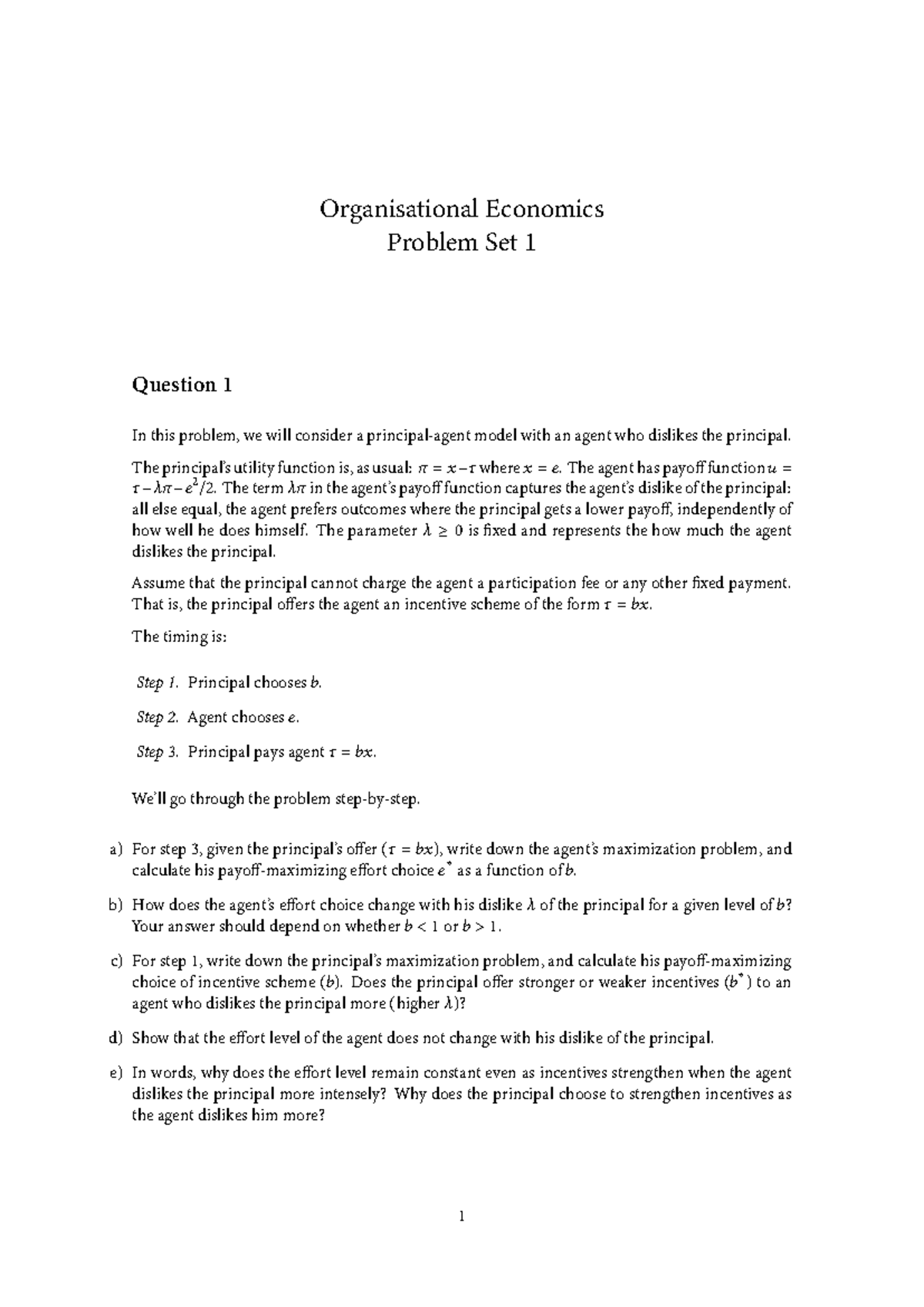 Problem Set 01 - PS1 as of term 3 2024 - Organisational Economics Problem Set 1 Question 1 In ...