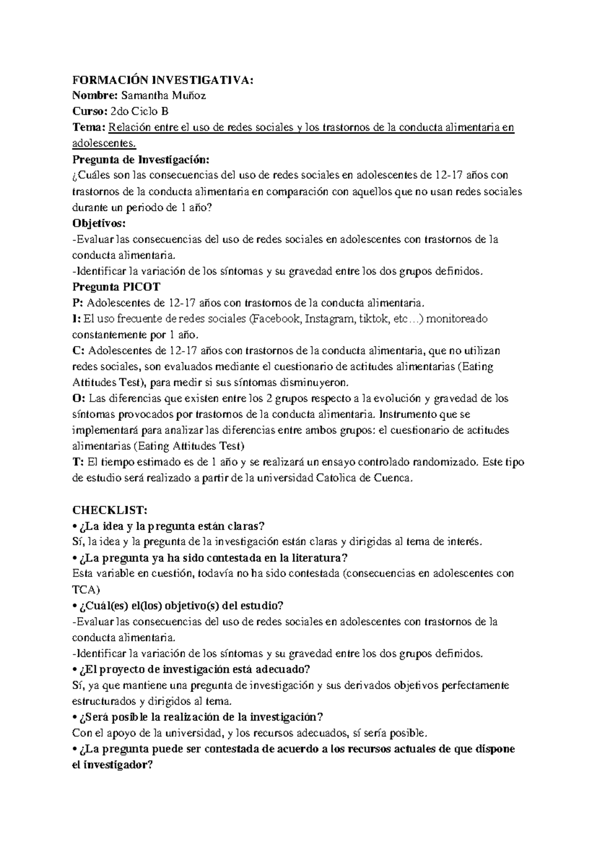Pregunta picot - FORMACIÓN INVESTIGATIVA: Nombre: Samantha Muñoz Curso ...