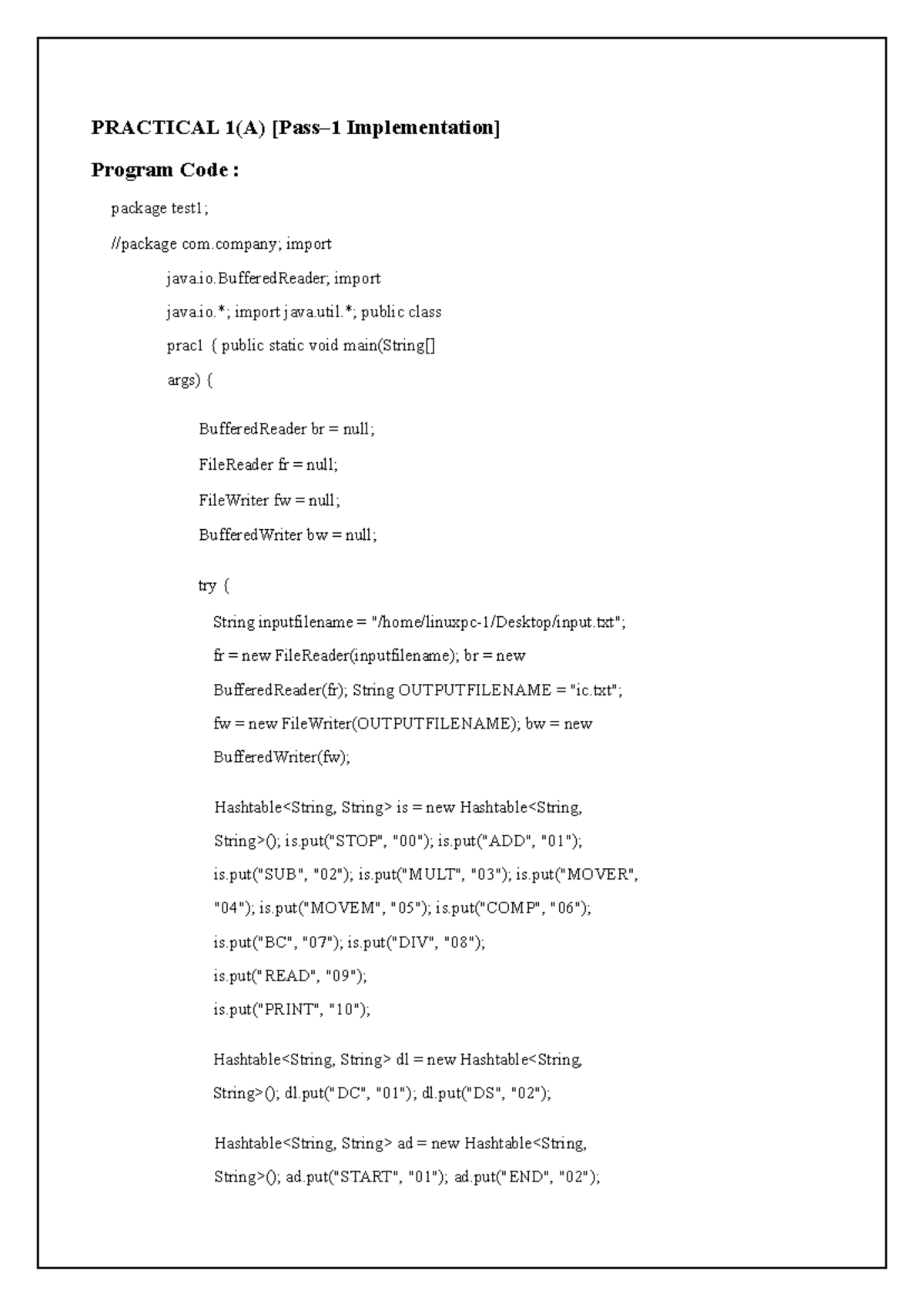 SPOS Practicals 1 TO 4-Machine - PRACTICAL 1(A) [Pass–1 Implementation] Program Code : package ...