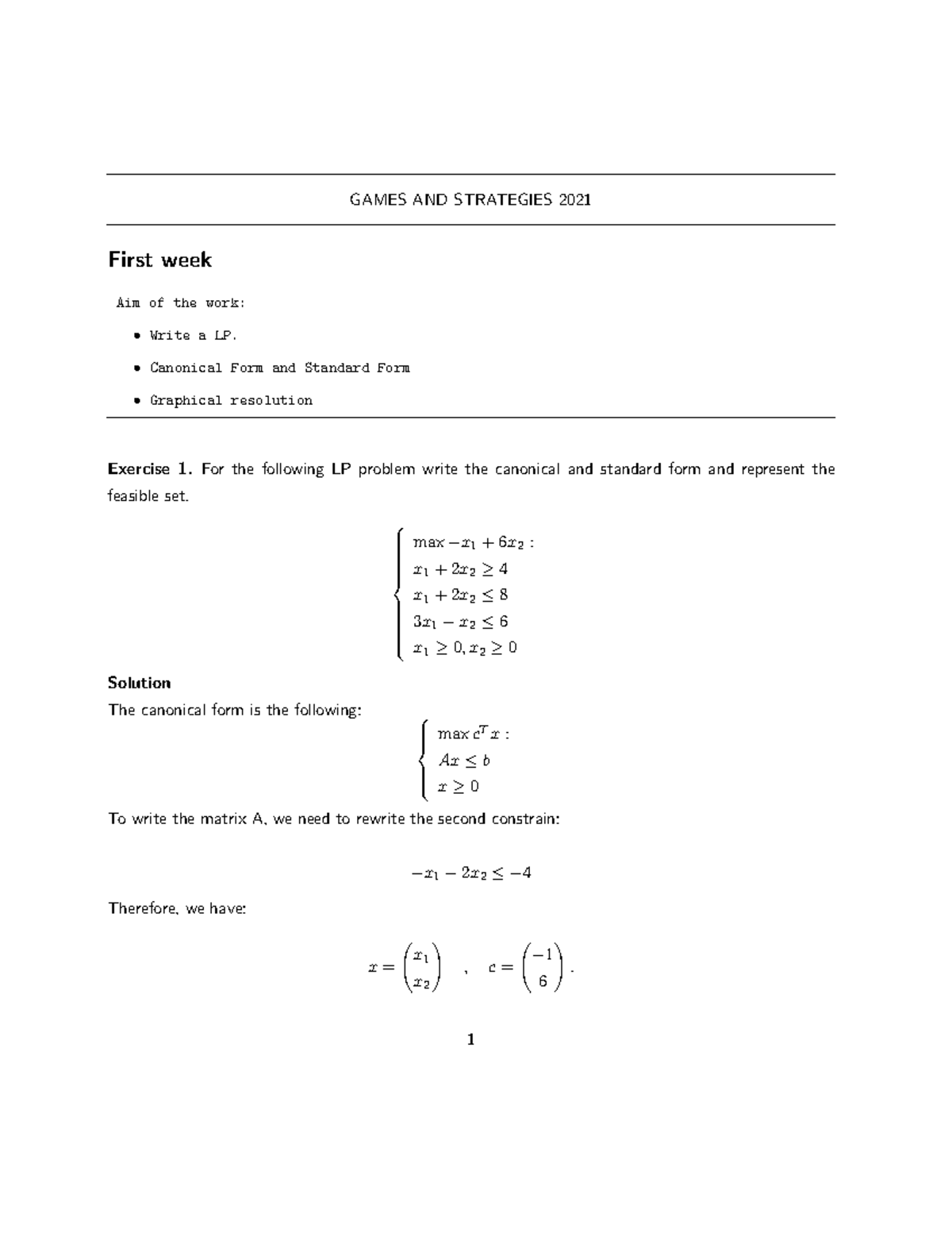 Exercise Week 1 - Aim of the work: 􏰀 Write a LP. 􏰀 Canonical Form and ...