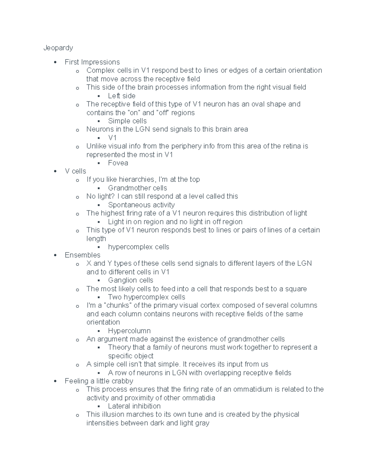 Jeopardy - notes - Jeopardy First Impressions o Complex cells in V1 ...