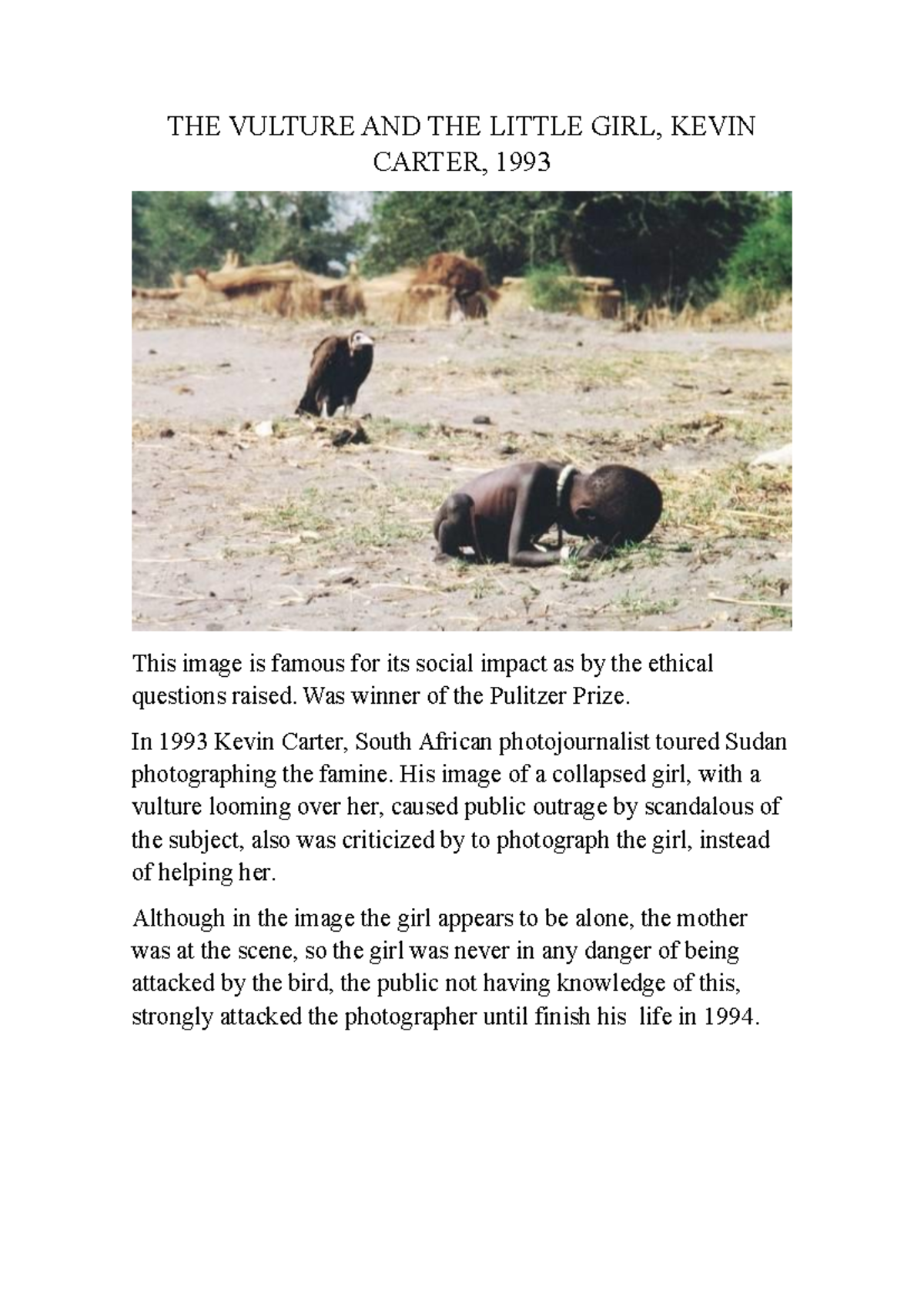 Famous Photo - THE VULTURE AND THE LITTLE GIRL, KEVIN CARTER, 1993 This ...