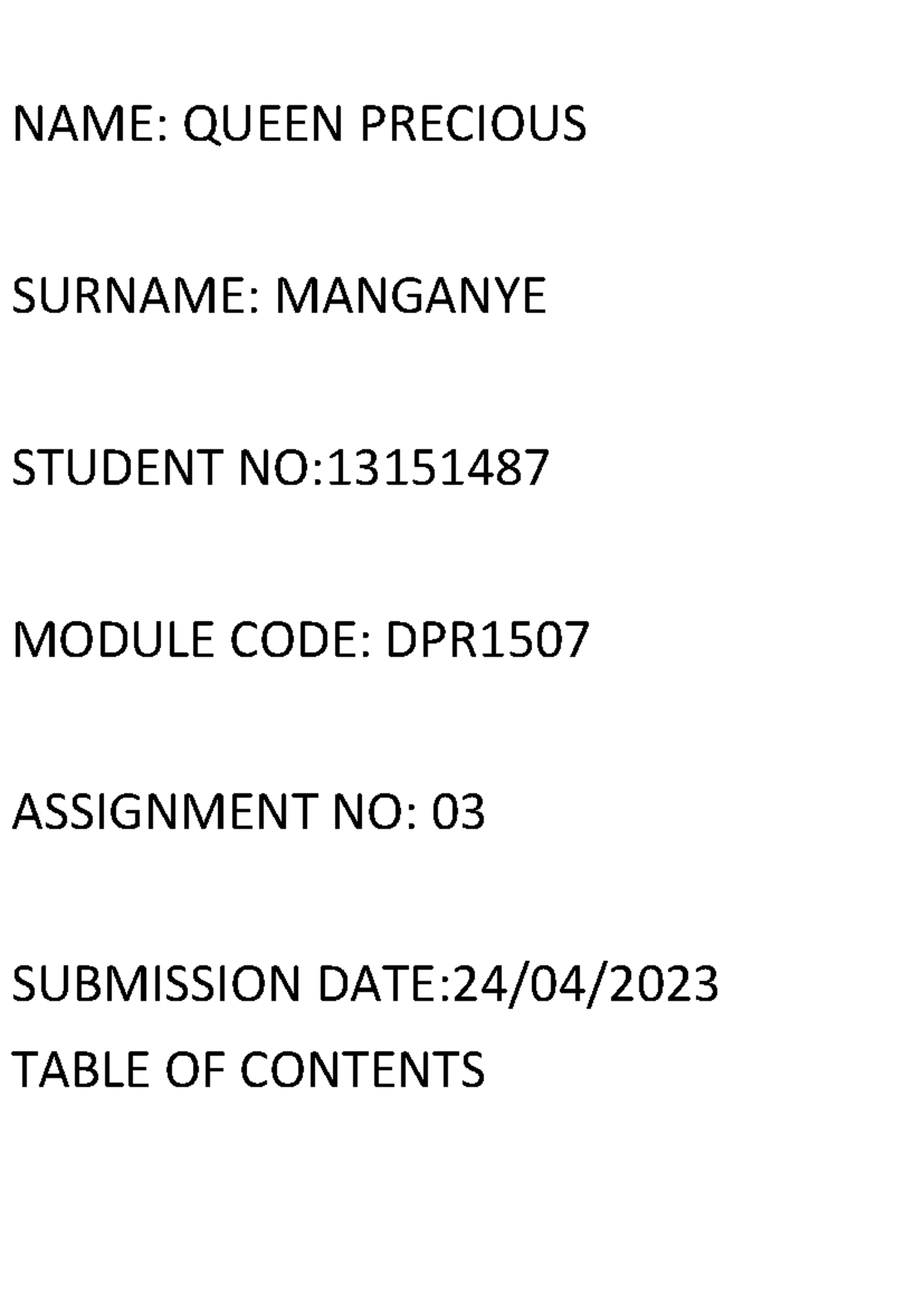DPR1507 Assignment 02 - NAME: QUEEN PRECIOUS SURNAME: MANGANYE STUDENT NO: MODULE CODE: DPR ...