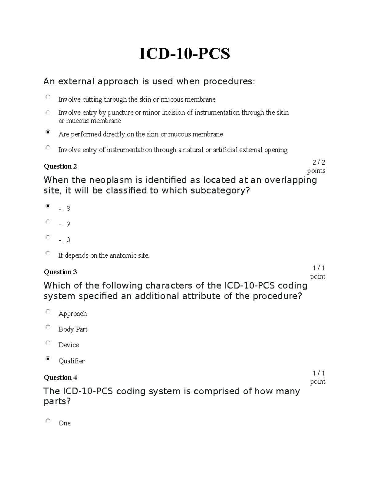 ICD-10-CPS Quiz - Hope it helps - ICD-10-PCS An external approach is ...