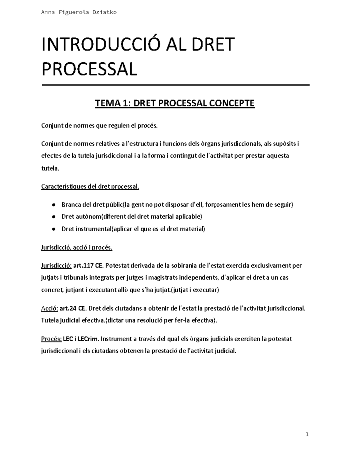 Apunts Introducció AL DRET Processal - INTRODUCCIÓ AL DRET PROCESSAL TEMA 1: DRET PROCESSAL ...