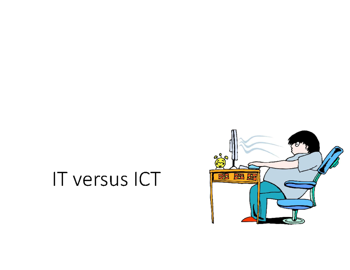 00 Computer and Computer System - IT versus ICT When do we use the term ...