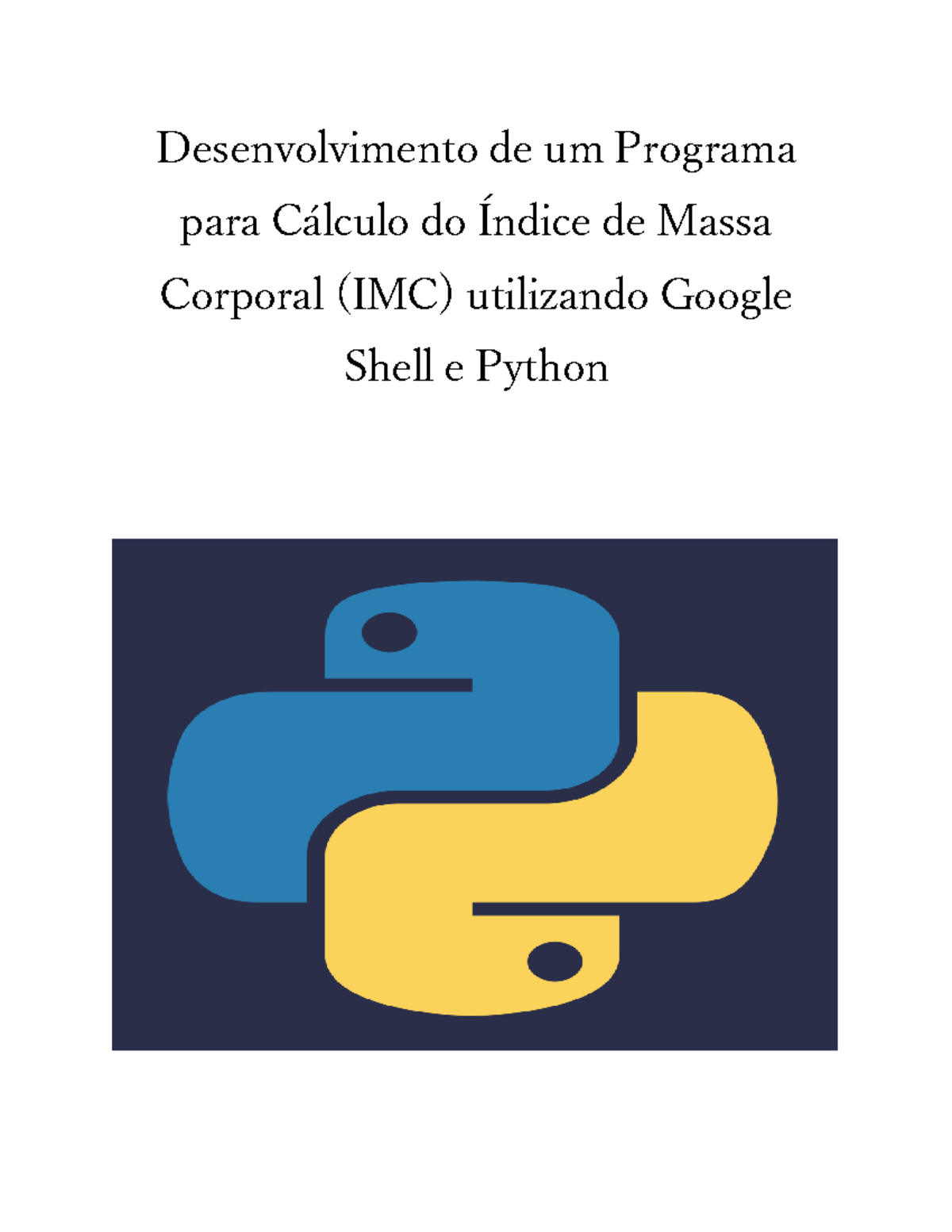 Trabalho Imc Python Nada Desenvolvimento De Um Programa Para Cálculo Do Índice De Massa
