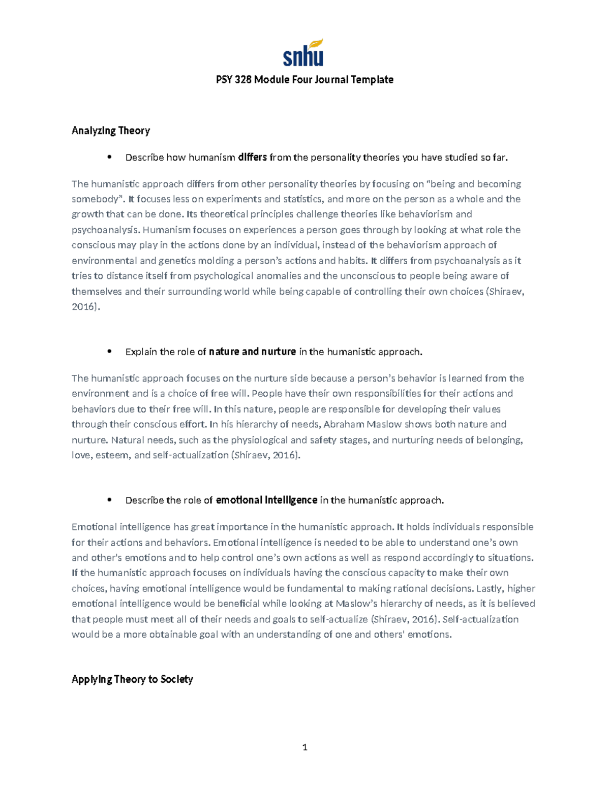 PSY 328 Module Four Journal - The humanistic approach differs from ...
