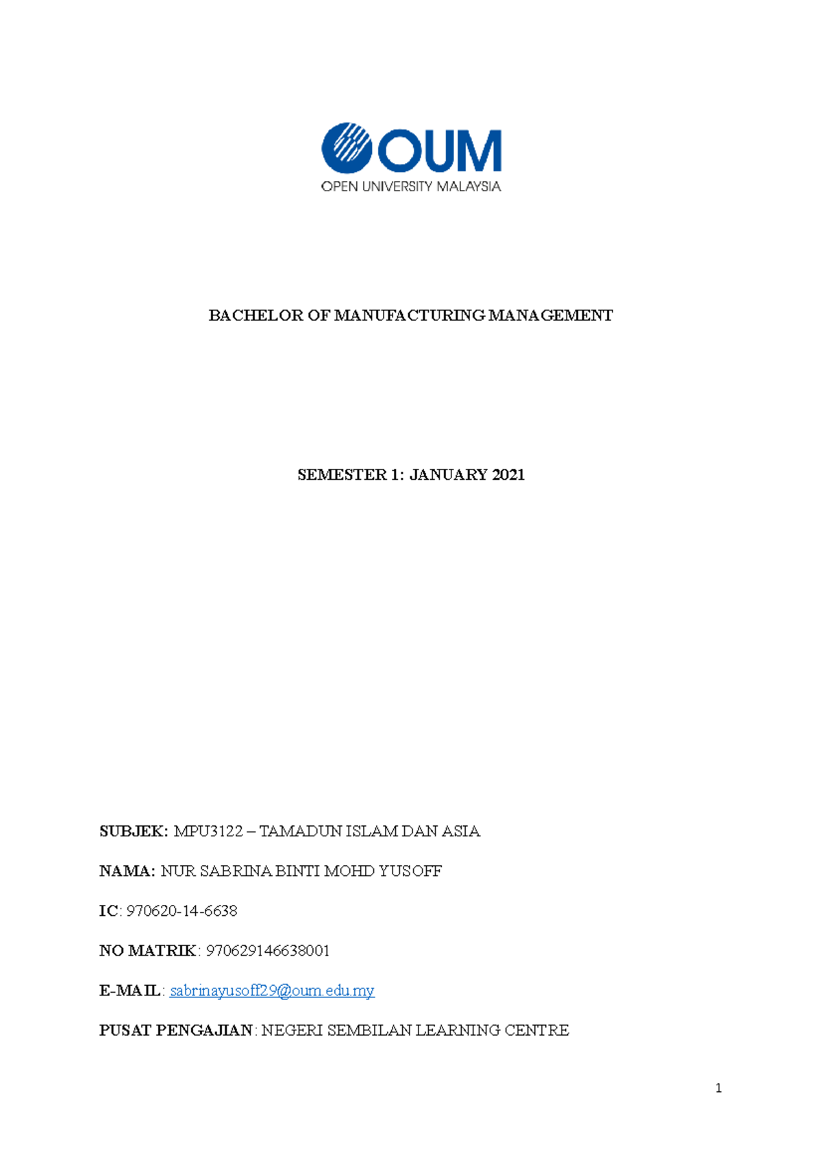 Assignment MPU3122 970629146638001 - BACHELOR OF MANUFACTURING MANAGEMENT SEMESTER 1: JANUARY ...
