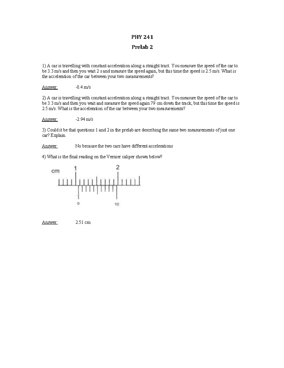 PHY 241 Pre-Lab 2 - PHY 241 Prelab 2 1) A car is travelling with constant acceleration along a ...