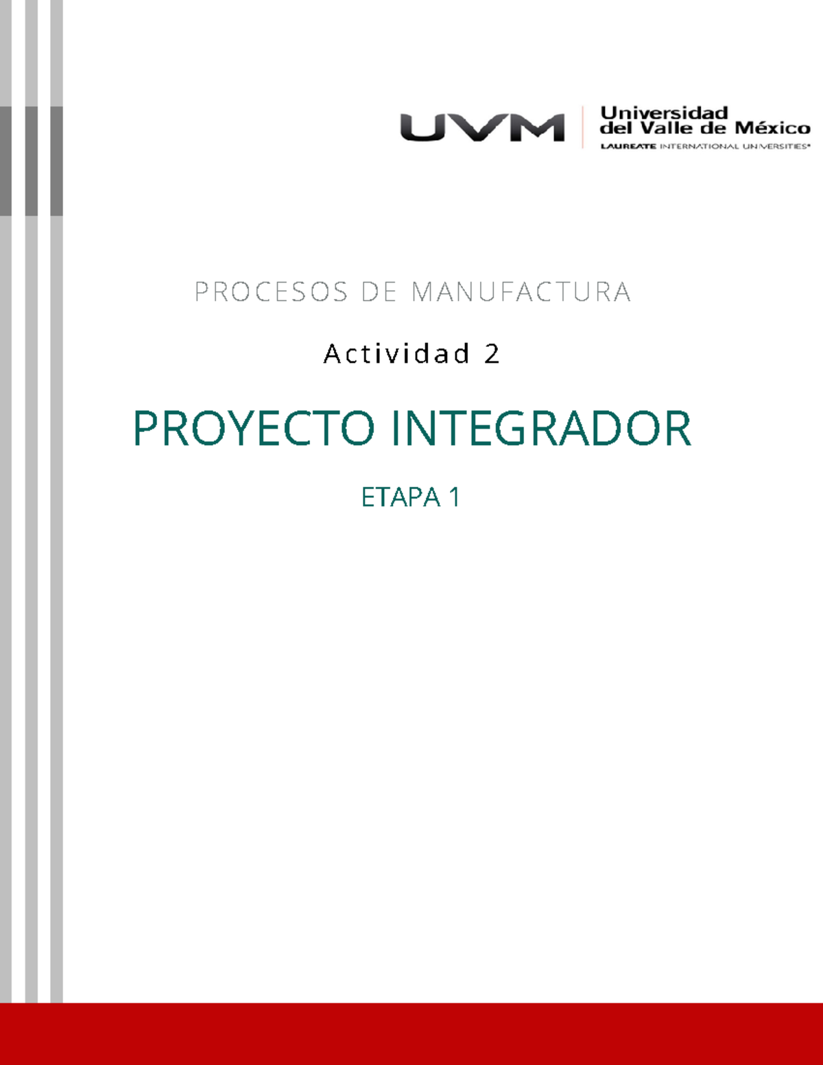 Actividad 2 Proyecto Integrador Etapa 1 P R O C E S O S D E M A N U